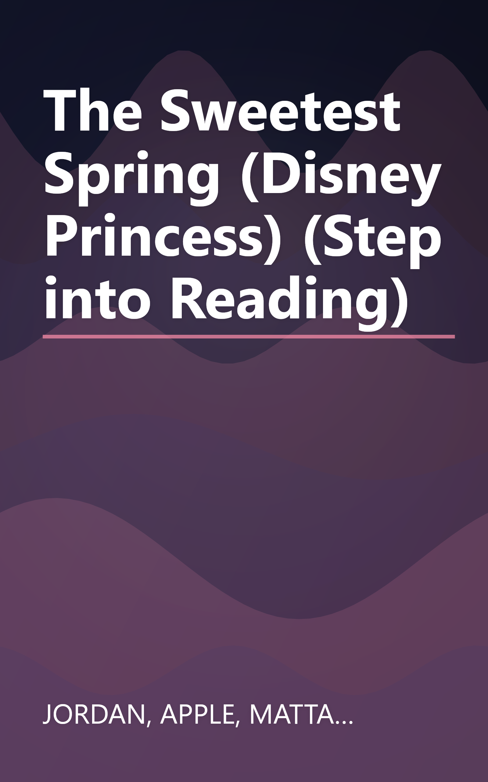 The Sweetest Spring (Disney Princess) (Step into Reading) book cover