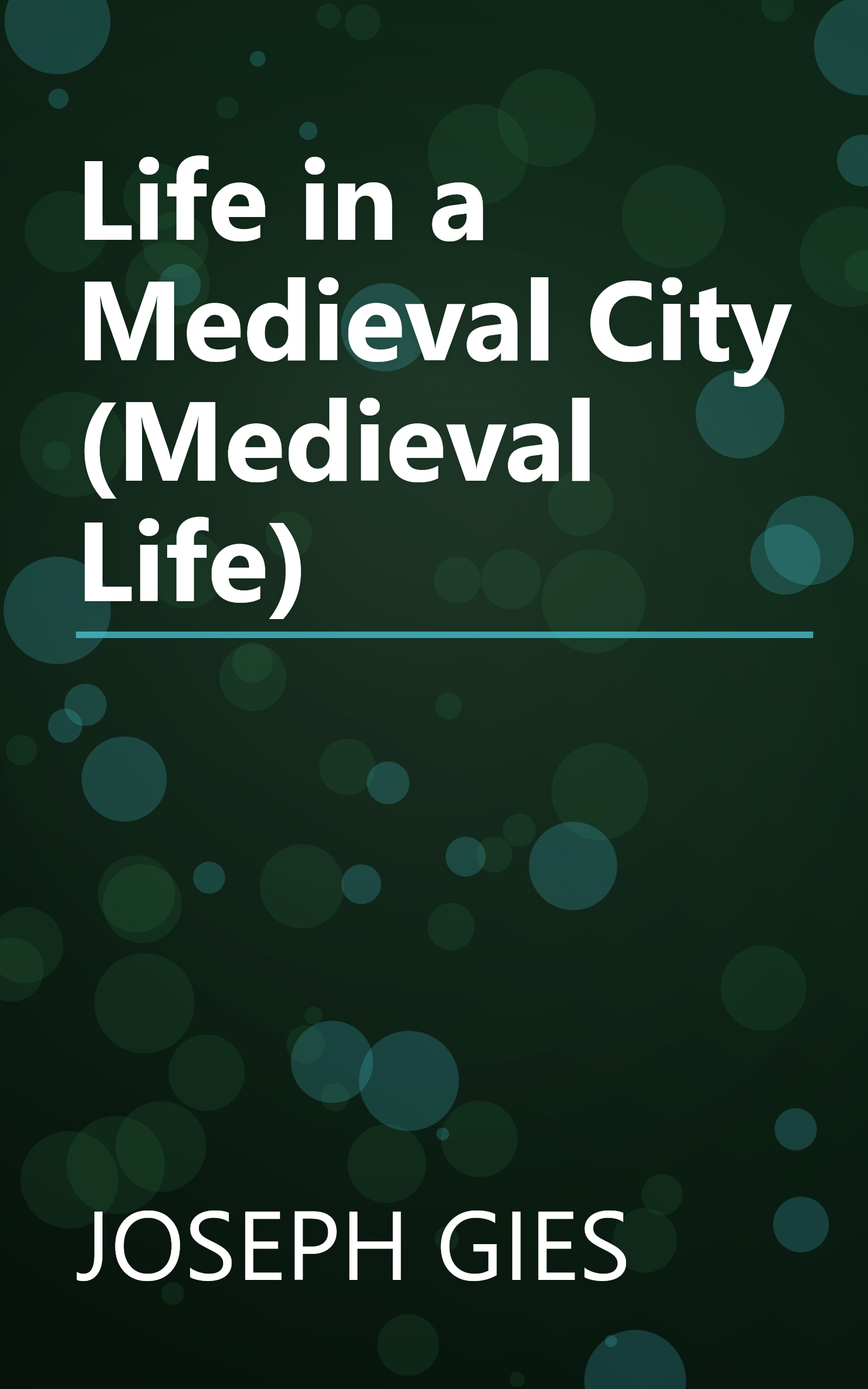 Life in a Medieval City (Medieval Life) book cover