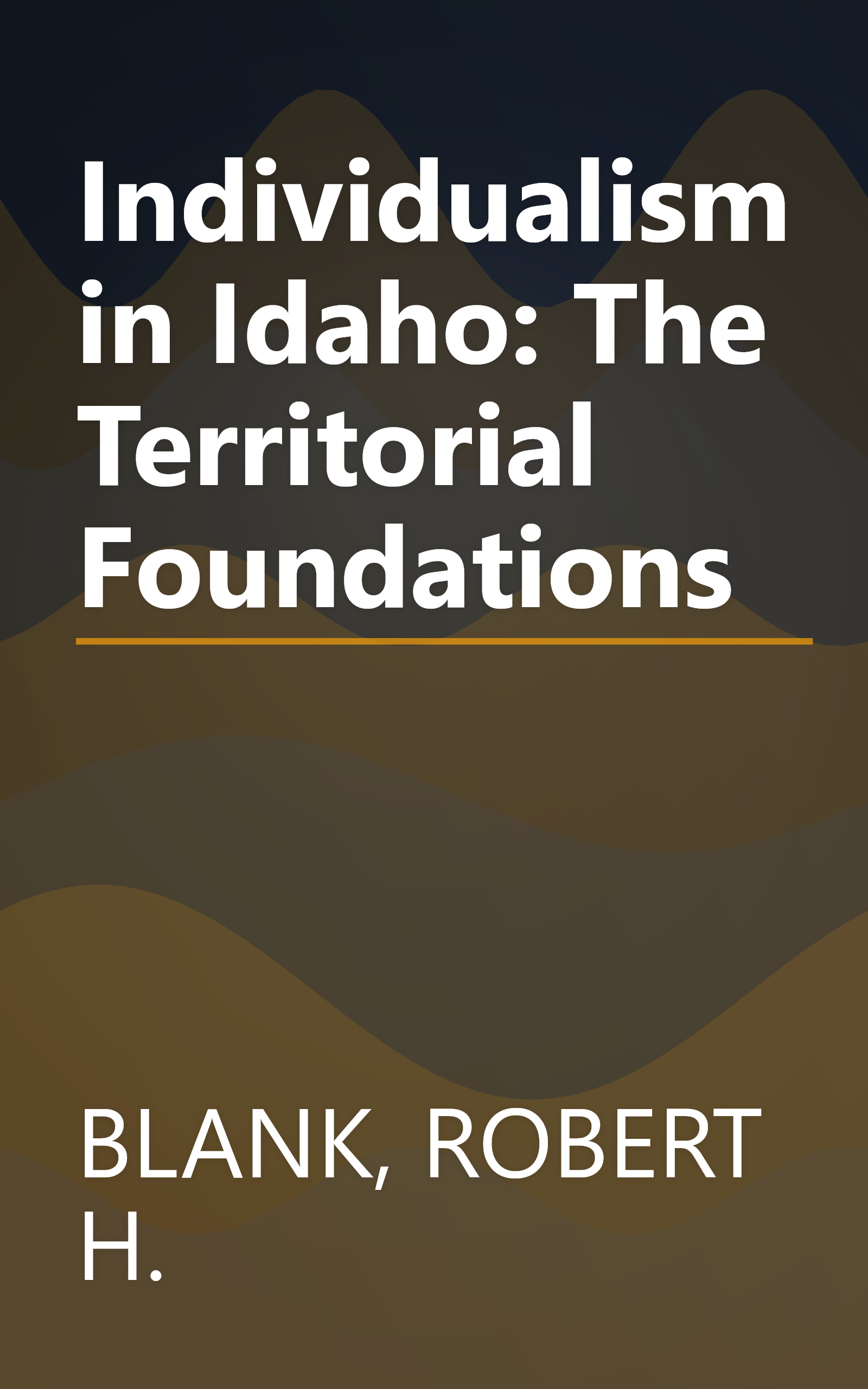 Individualism in Idaho: The Territorial Foundations book cover