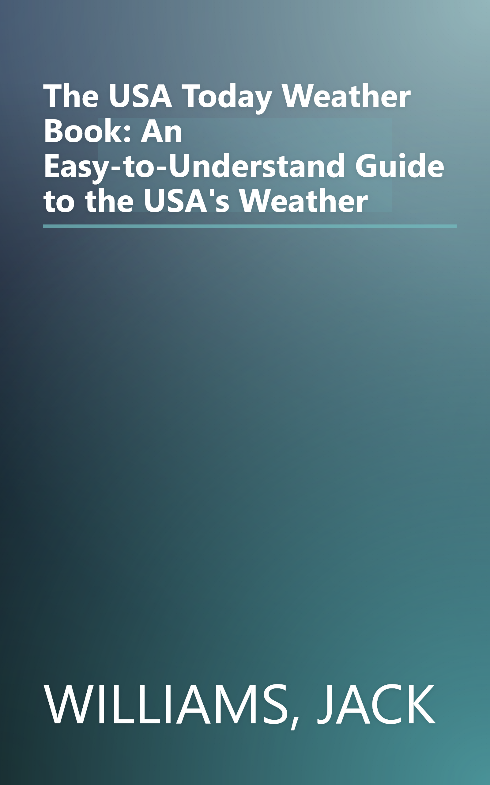 The USA Today Weather Book: An Easy-to-Understand Guide to the USA's Weather book cover