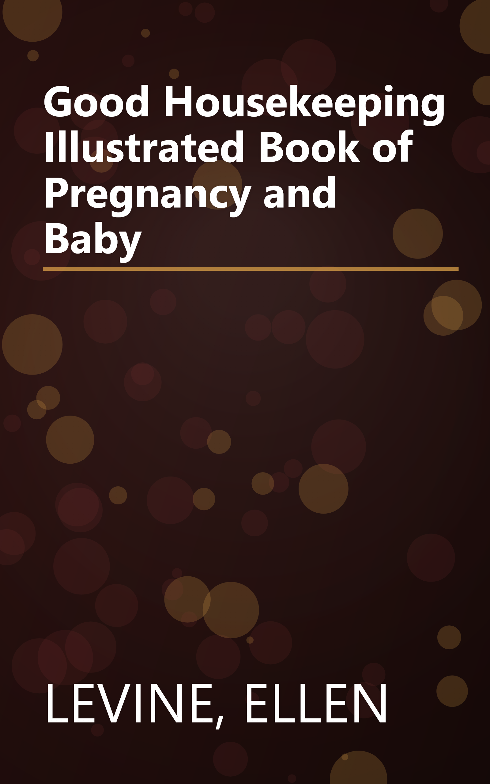 Good Housekeeping Illustrated Book of Pregnancy and Baby book cover