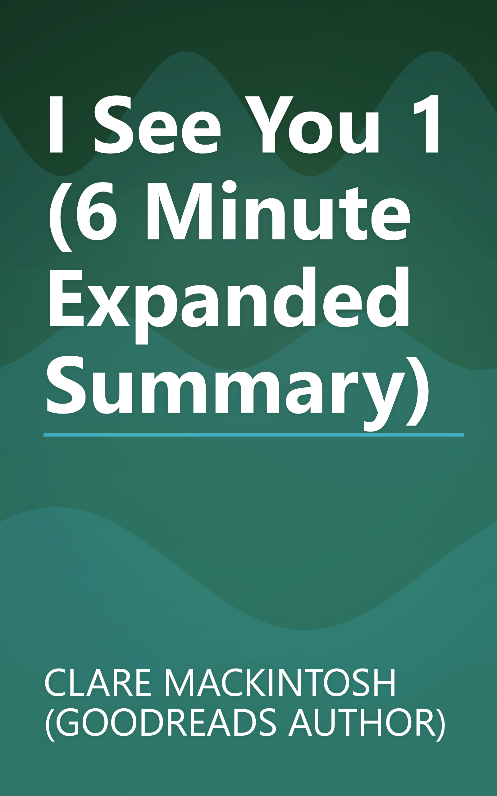 I See You 1 (6 Minute   Expanded Summary) book cover