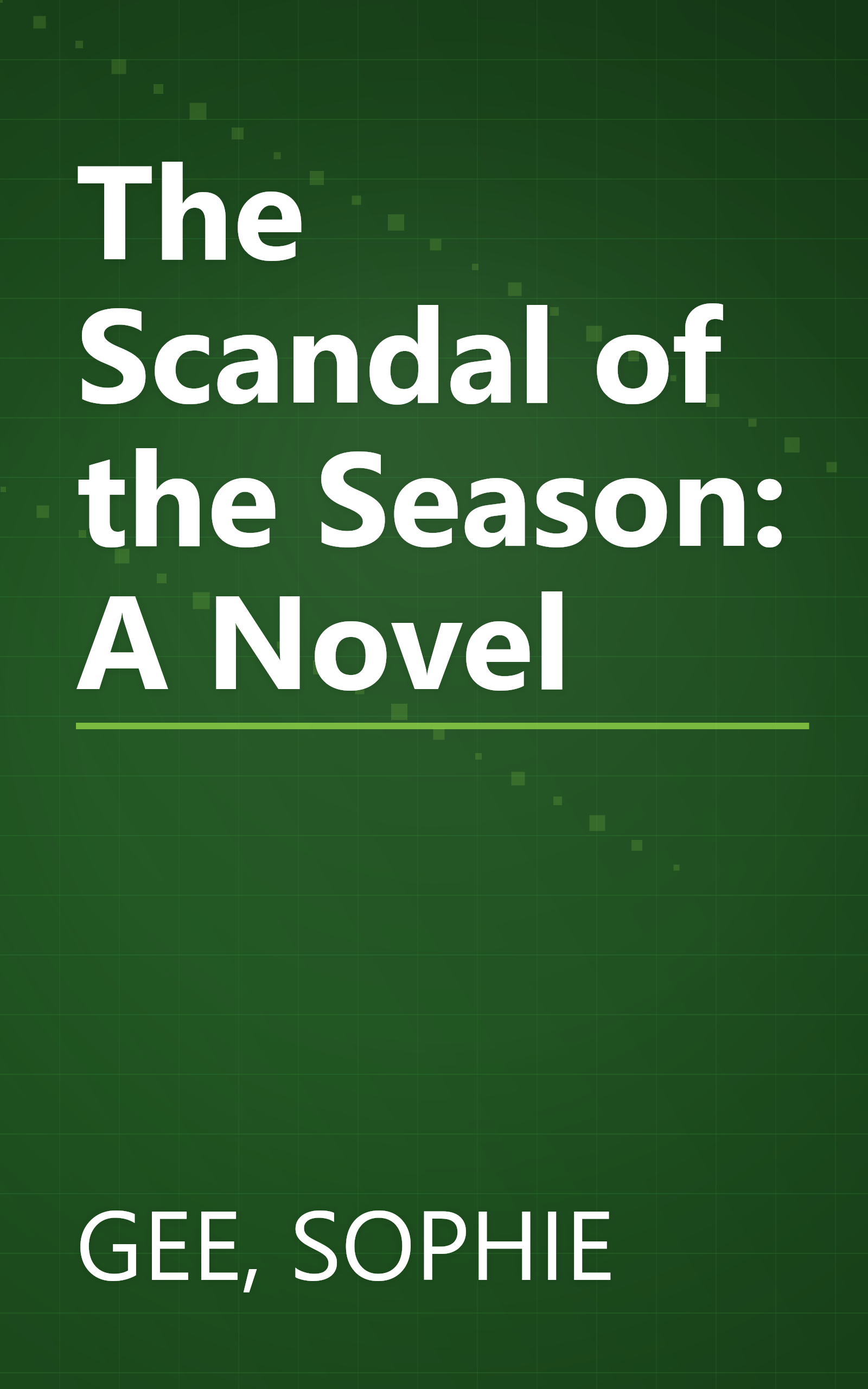 The Scandal of the Season: A Novel book cover