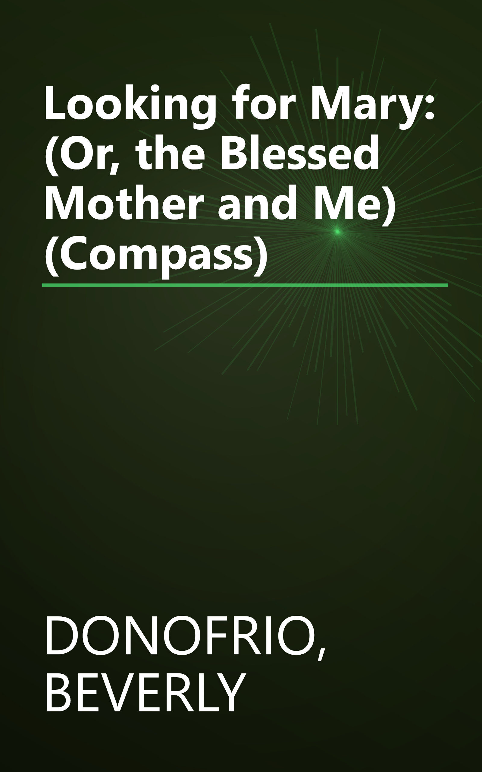 Looking for Mary: (Or, the Blessed Mother and Me) (Compass) book cover