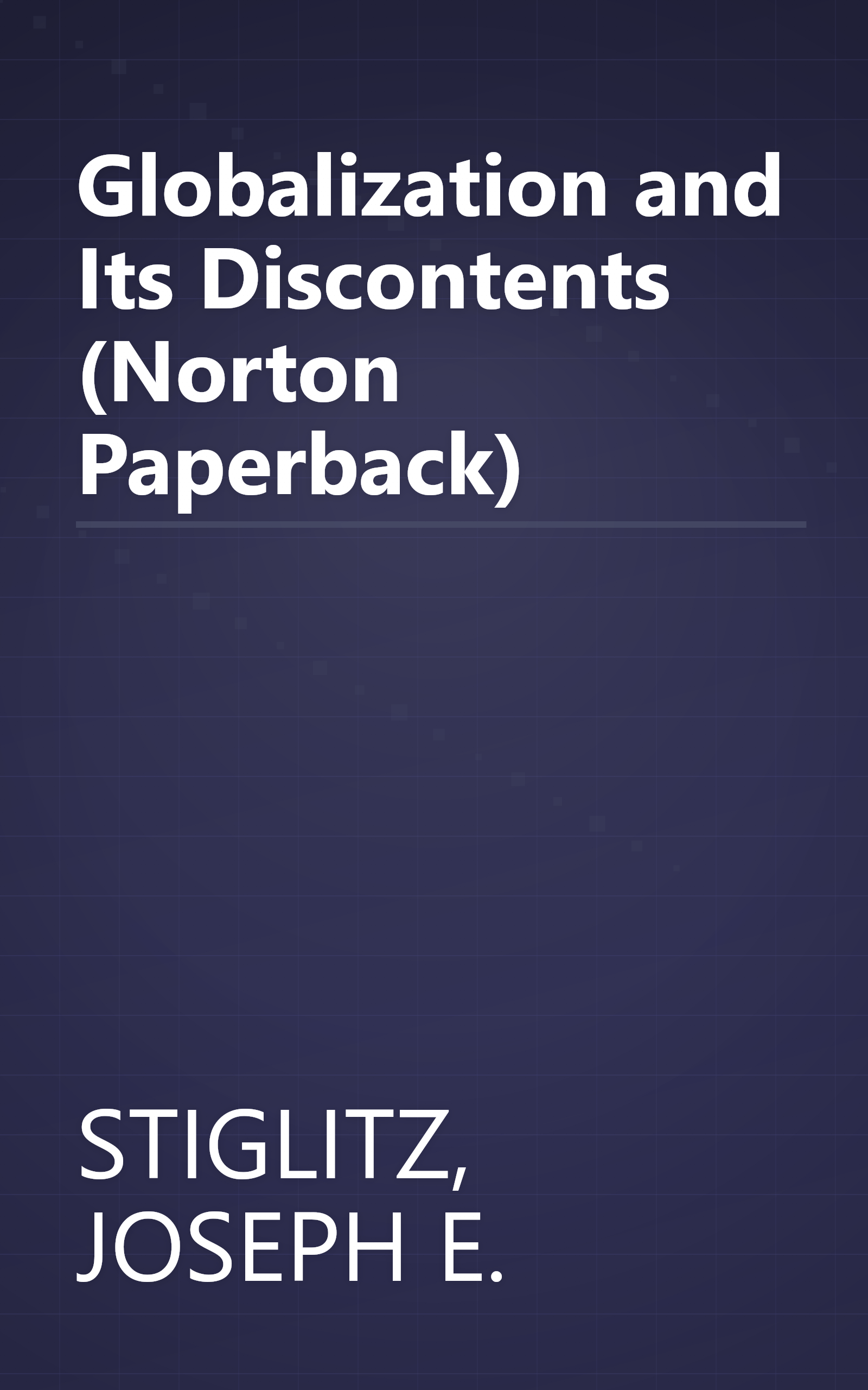 Globalization and Its Discontents (Norton Paperback) book cover
