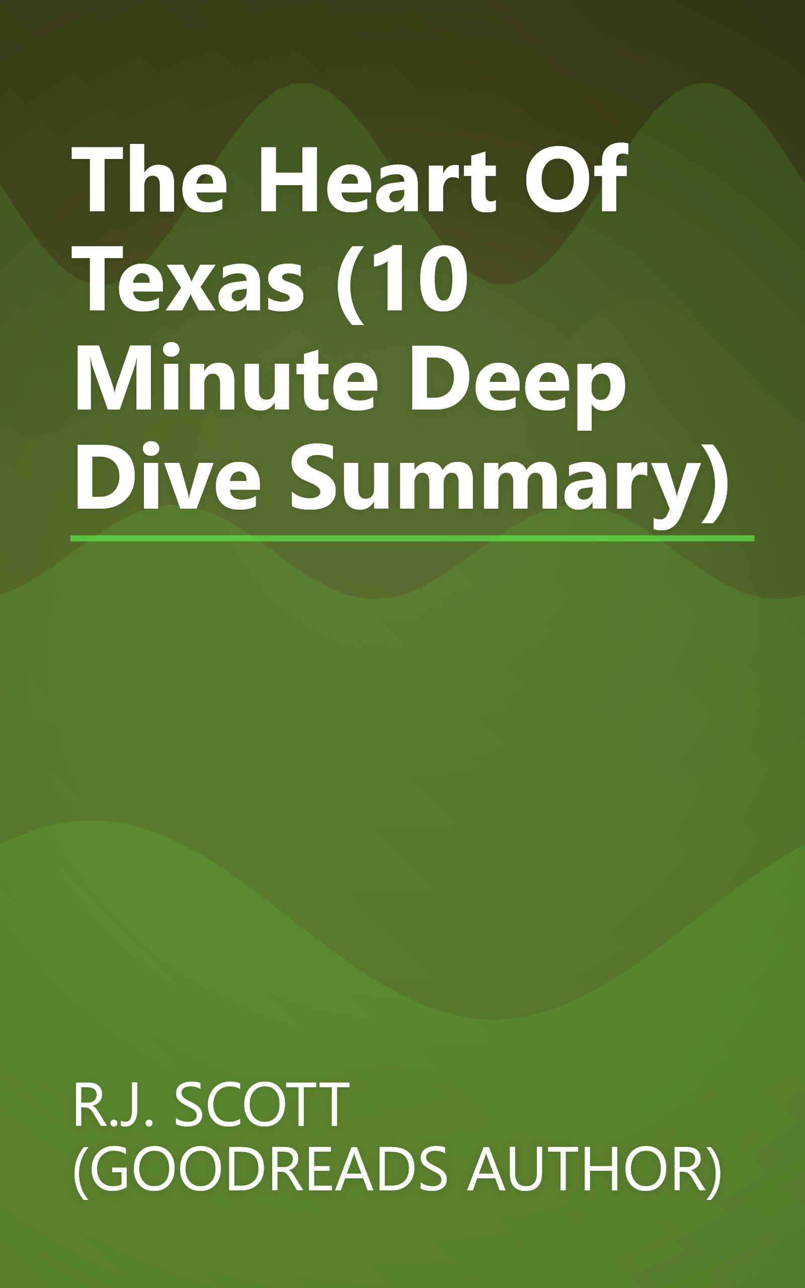 The Heart Of Texas (10 Minute   Deep Dive Summary) book cover