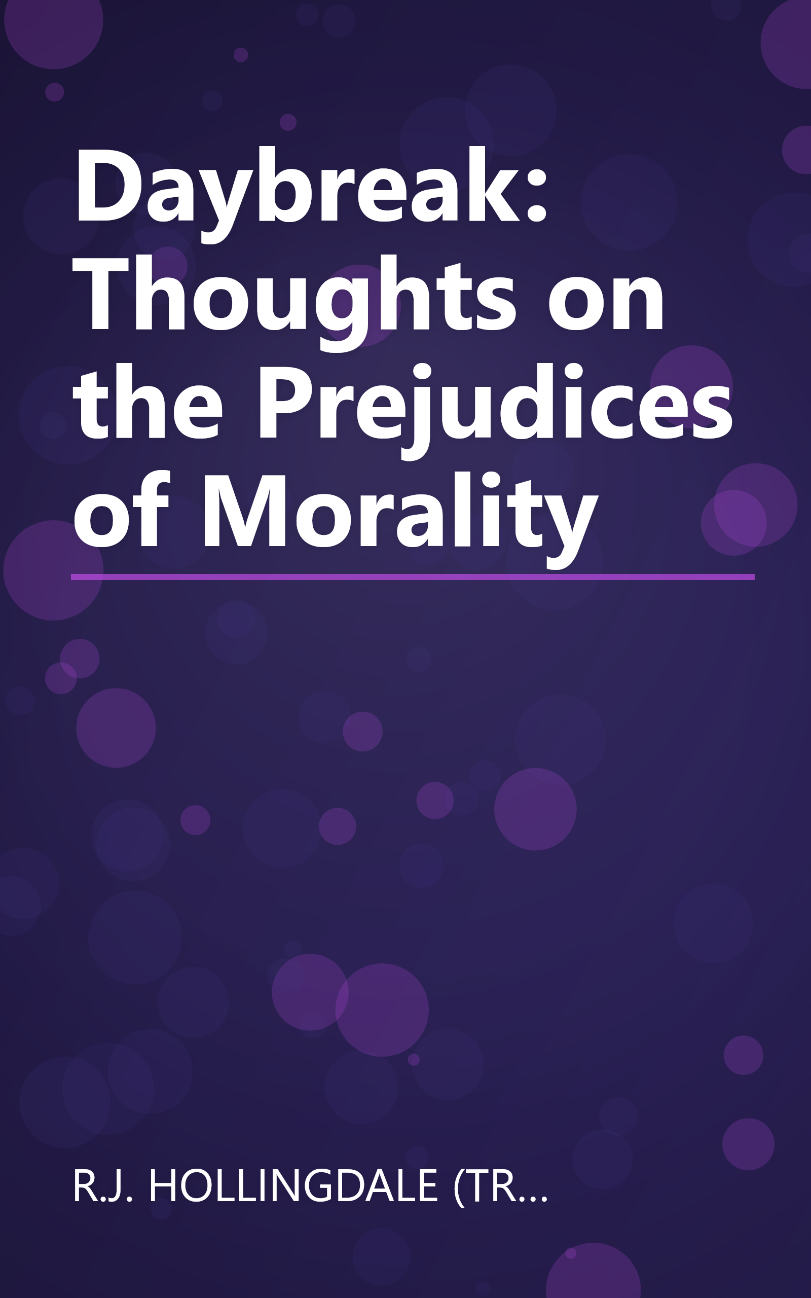 Daybreak: Thoughts on the Prejudices of Morality book cover