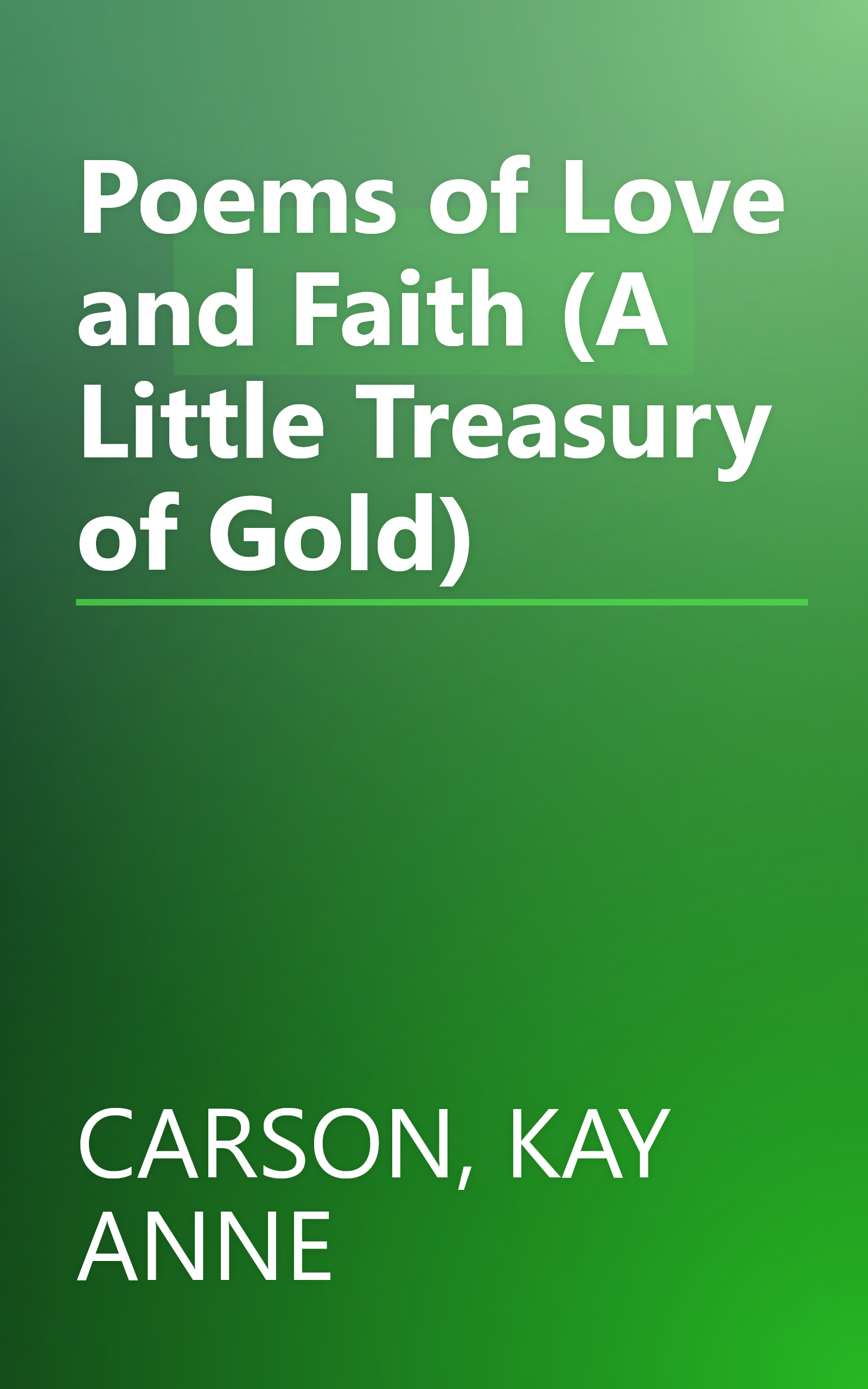 Poems of Love and Faith (A Little Treasury of Gold) book cover