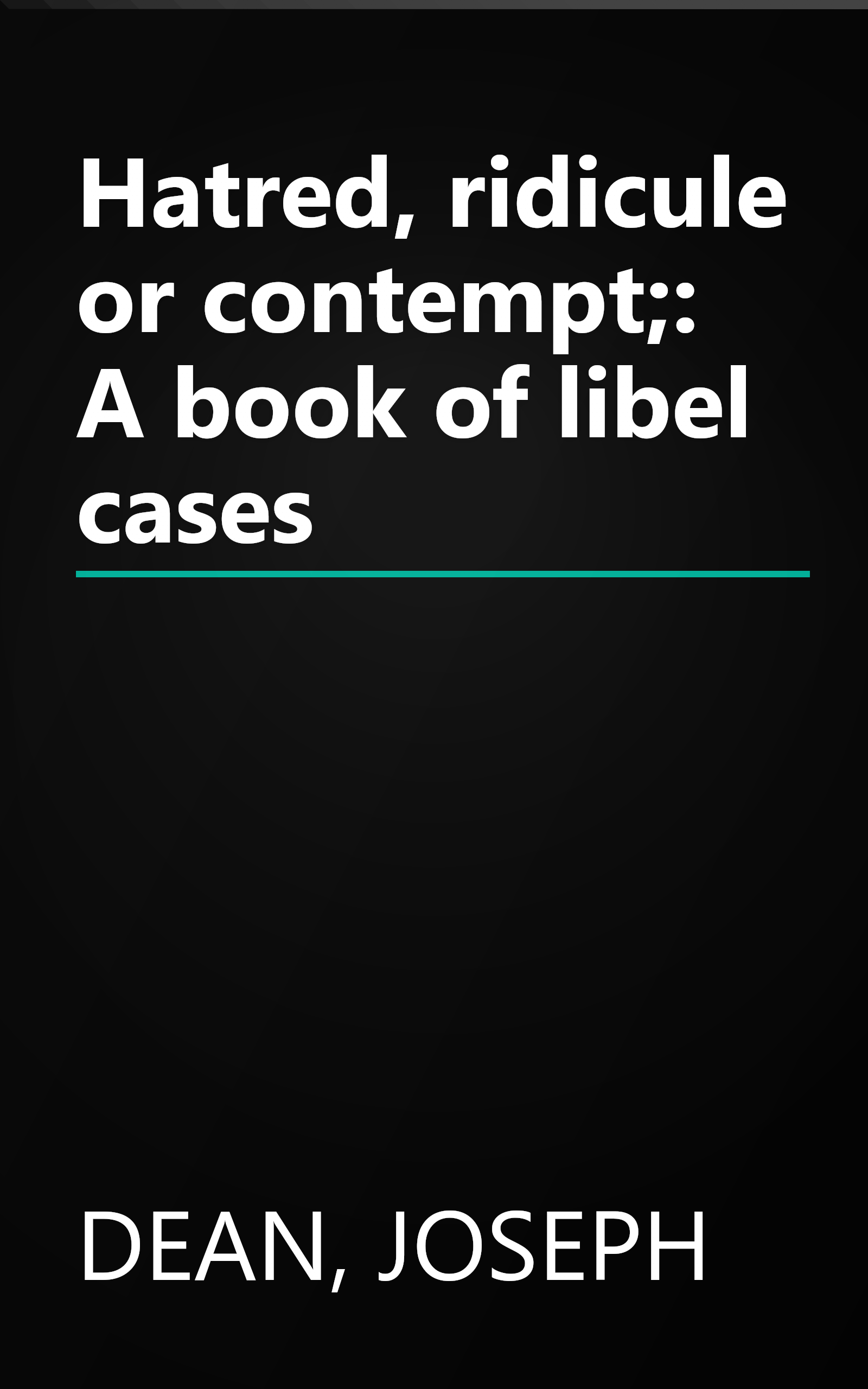 Hatred, ridicule or contempt;: A book of libel cases book cover
