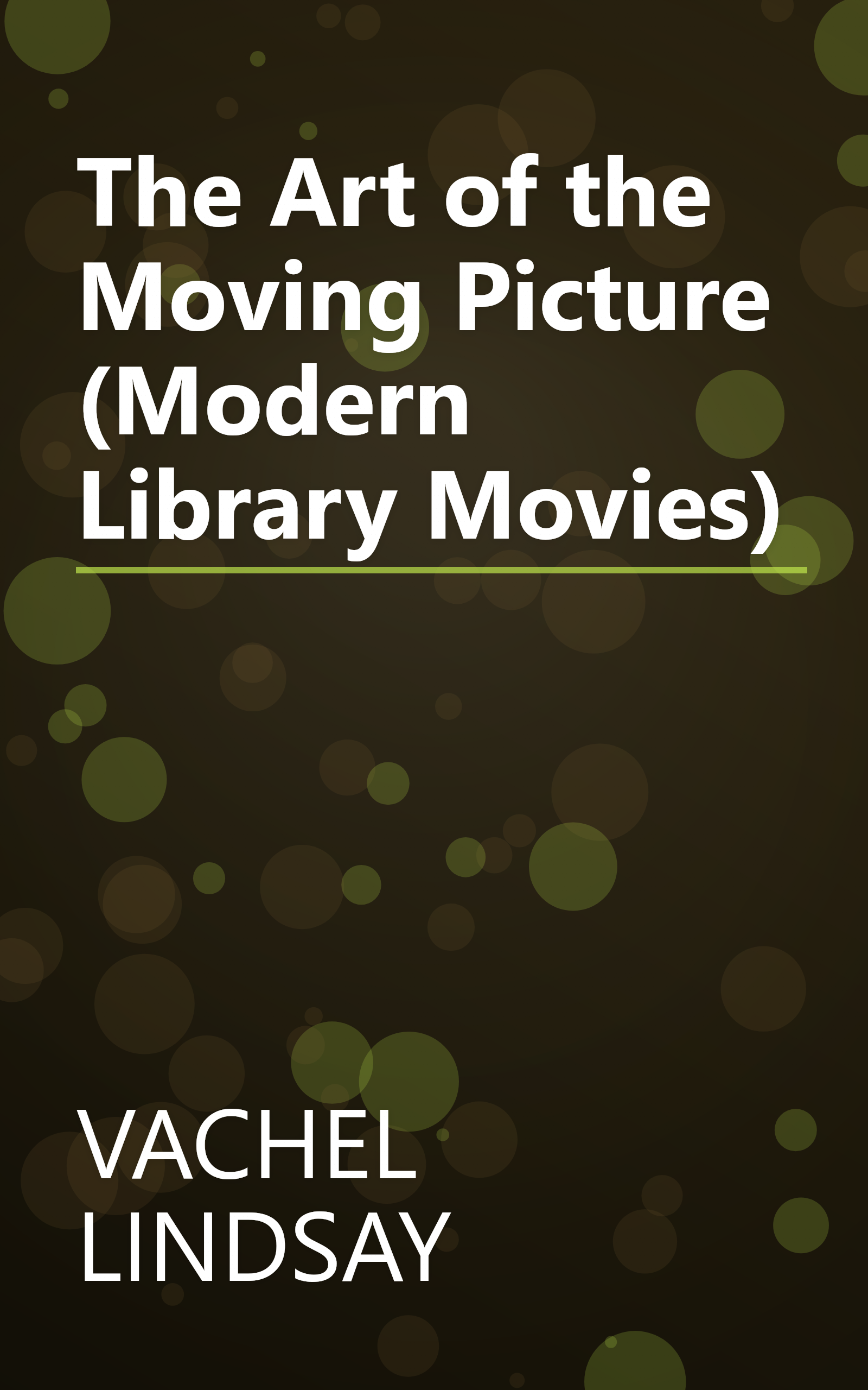 The Art of the Moving Picture (Modern Library Movies) book cover