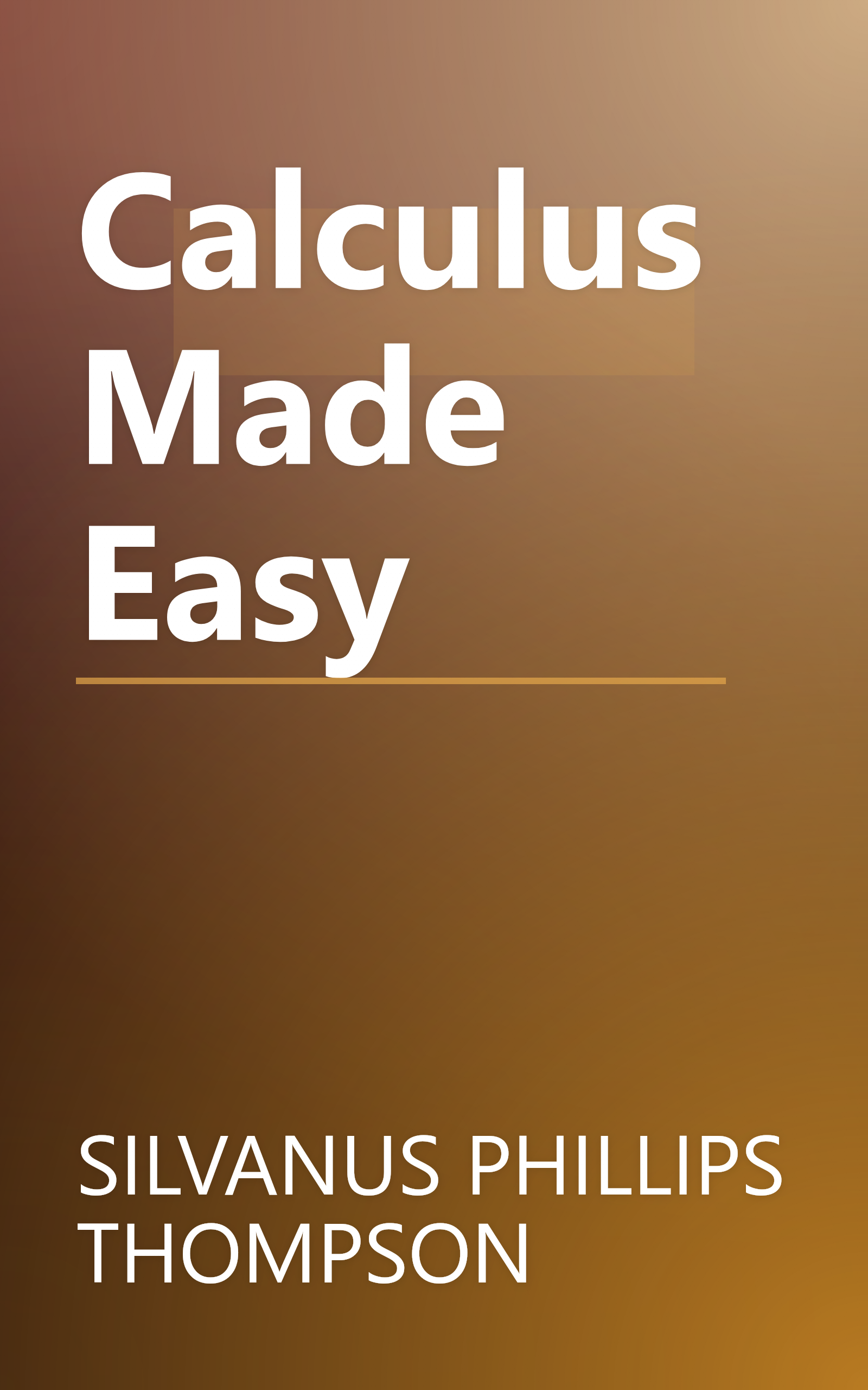 Calculus Made Easy book cover