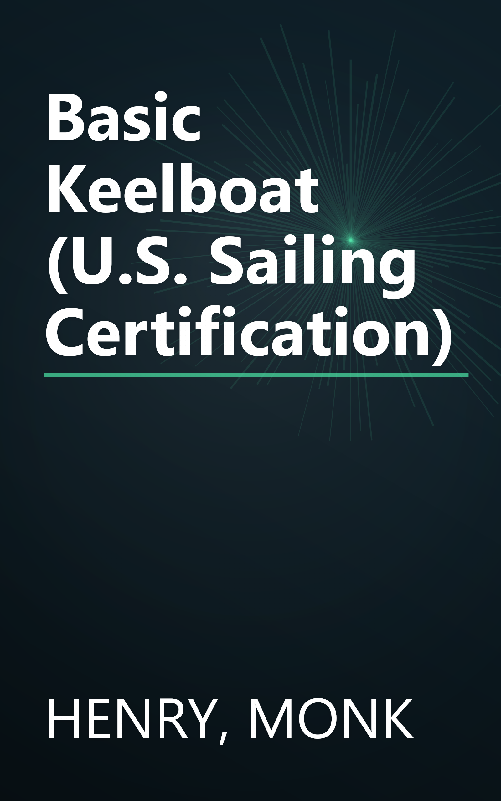Basic Keelboat (U.S. Sailing Certification) book cover