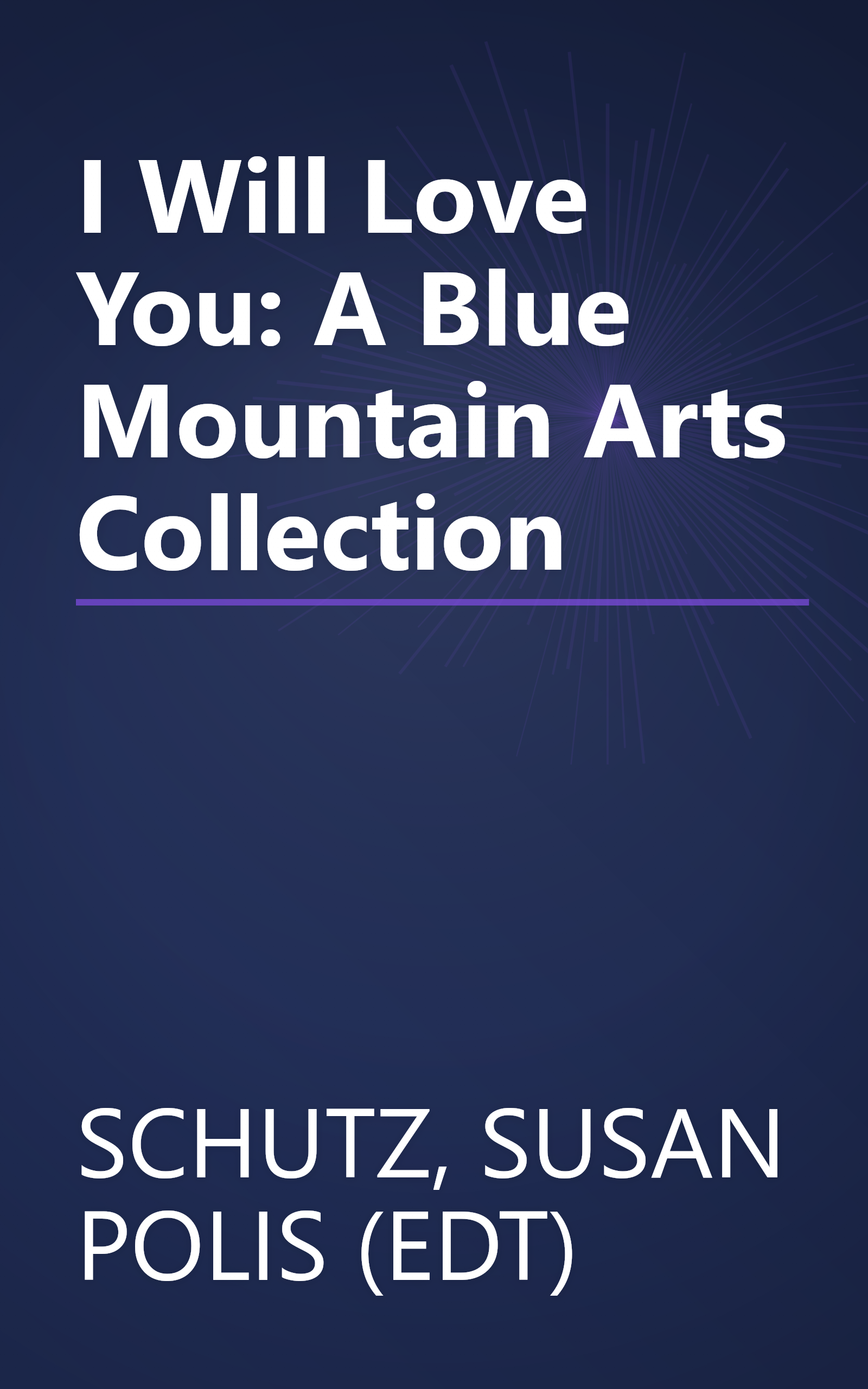 I Will Love You: A Blue Mountain Arts Collection book cover