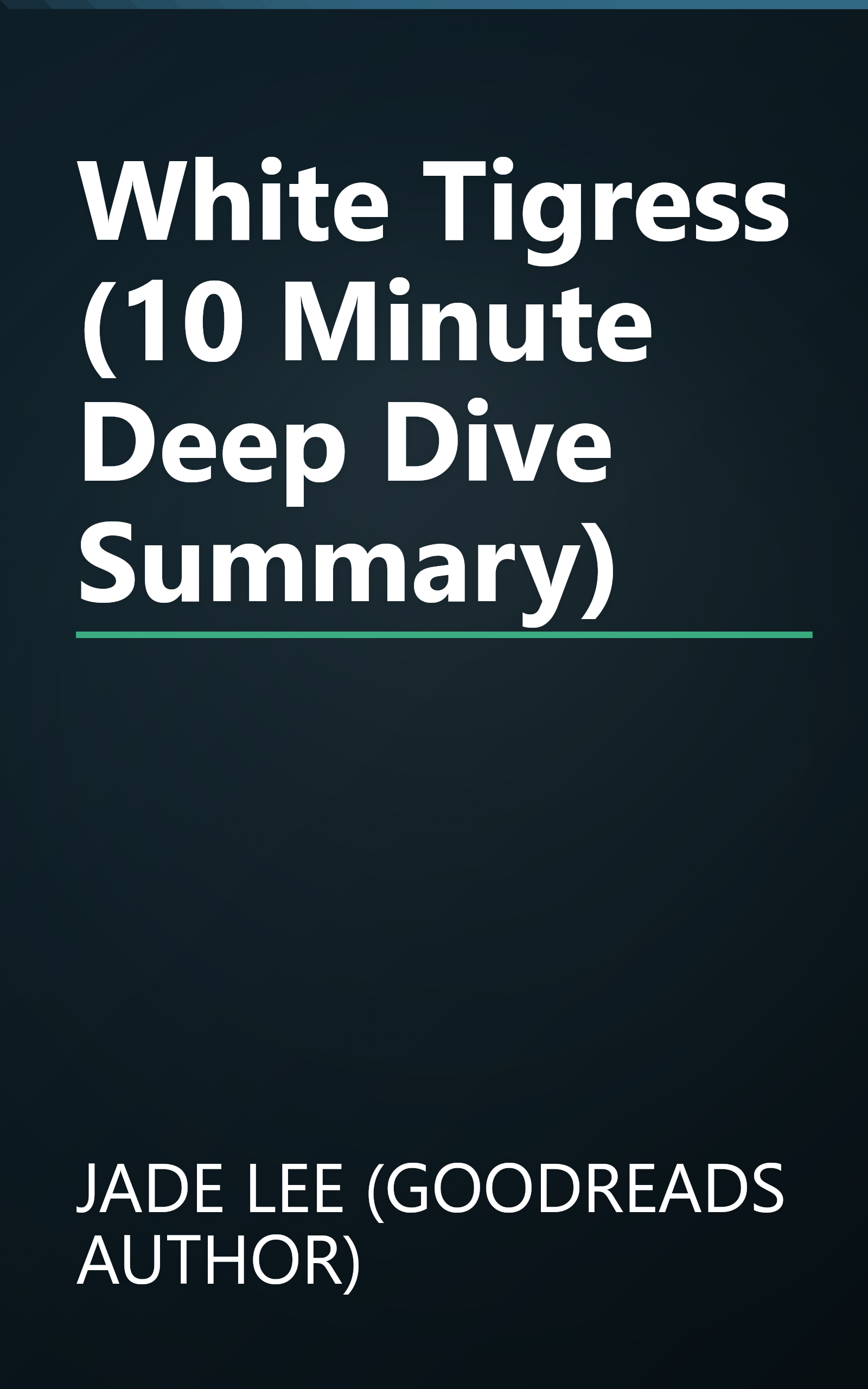 White Tigress (10 Minute   Deep Dive Summary) book cover