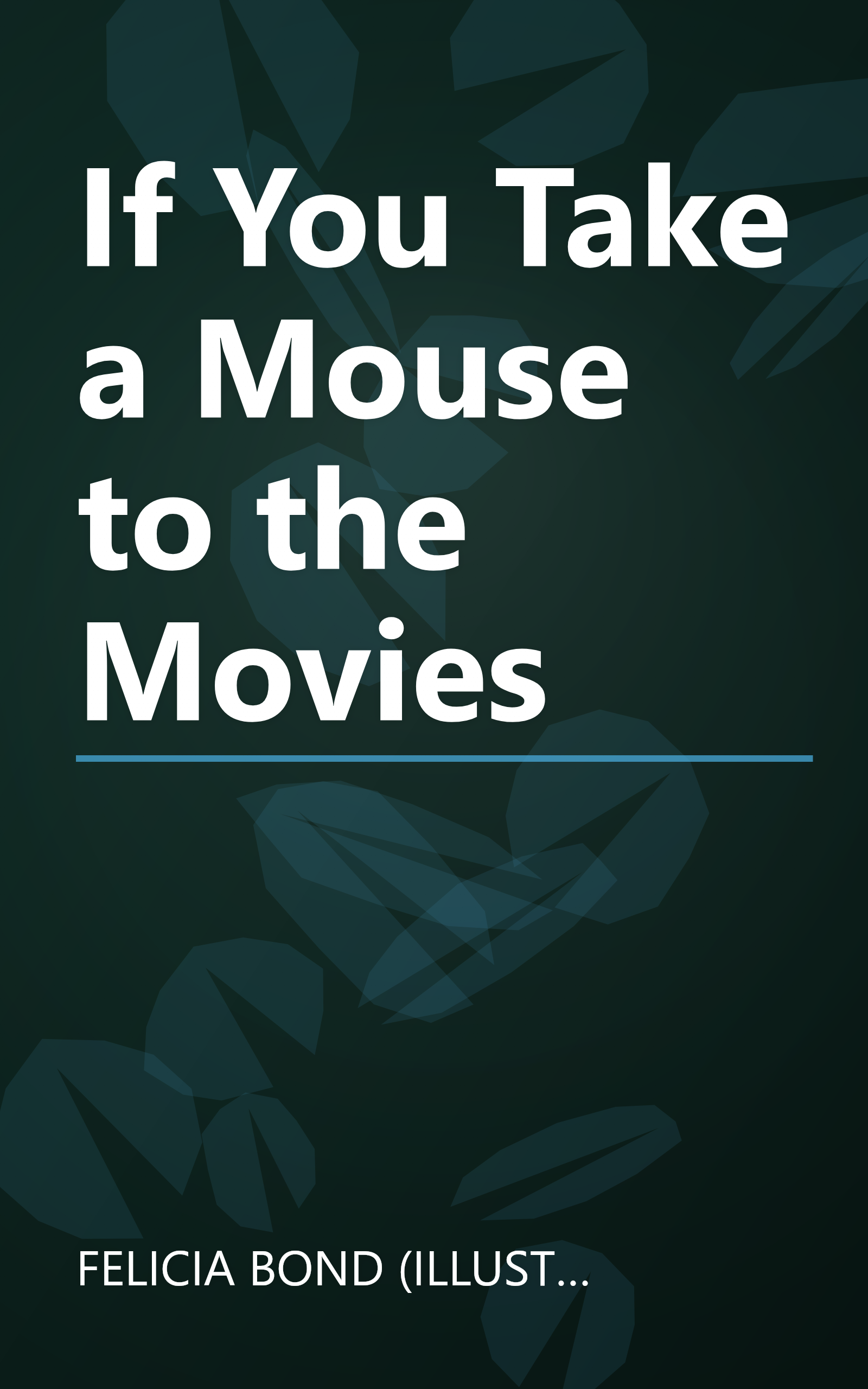 If You Take a Mouse to the Movies book cover