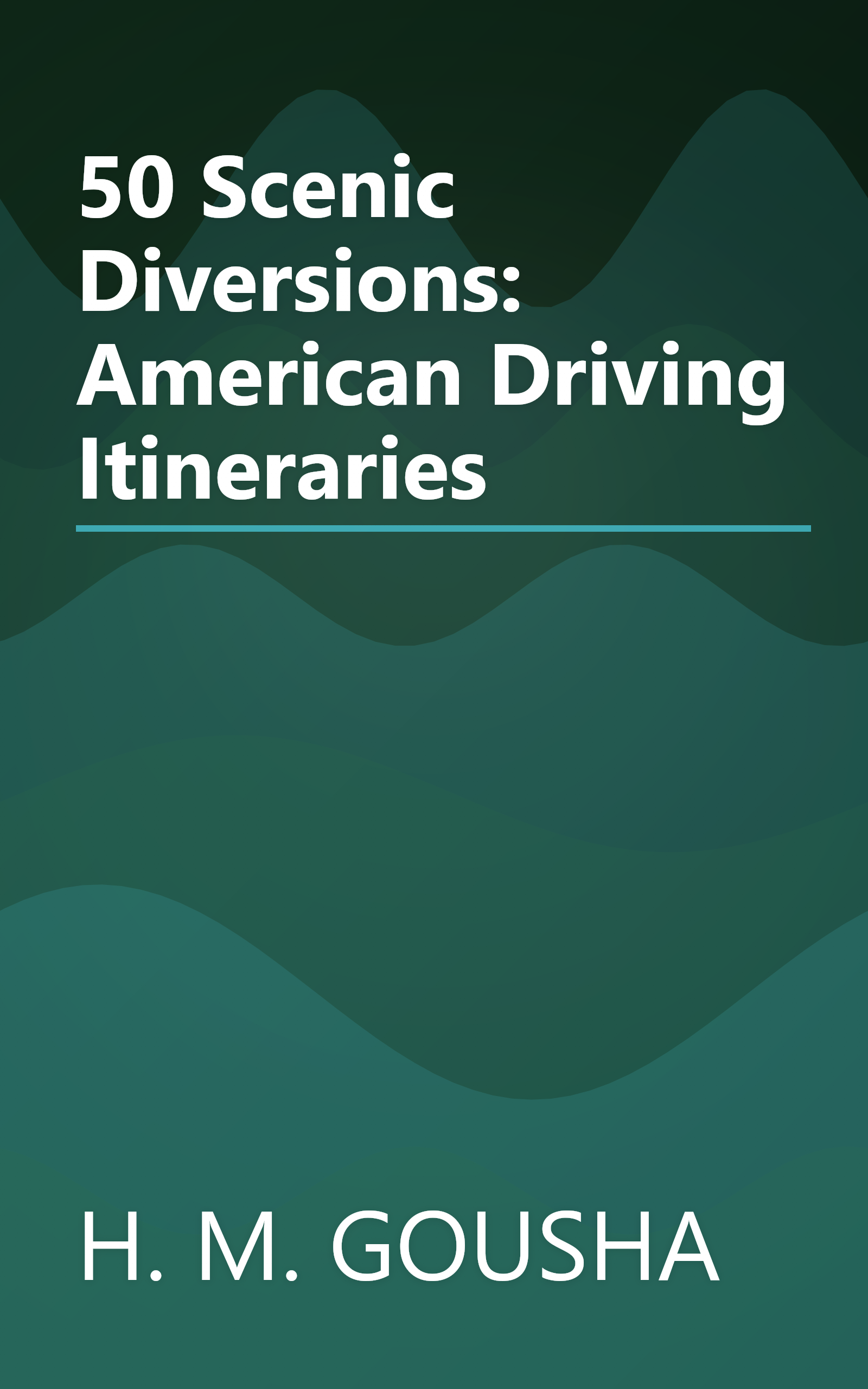 50 Scenic Diversions: American Driving Itineraries book cover