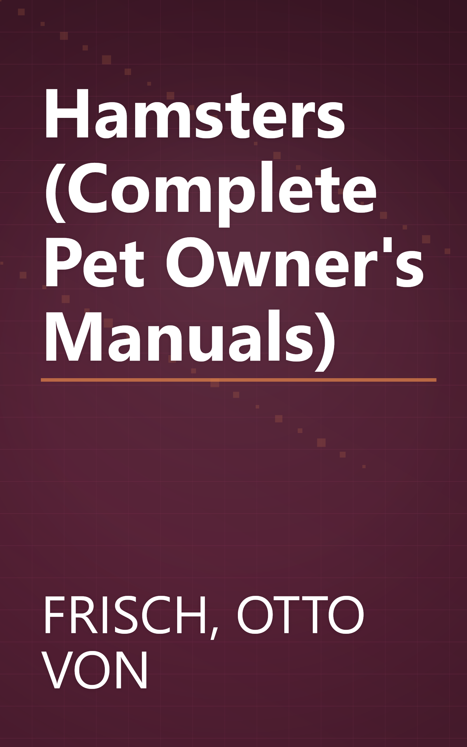 Hamsters (Complete Pet Owner's Manuals) book cover