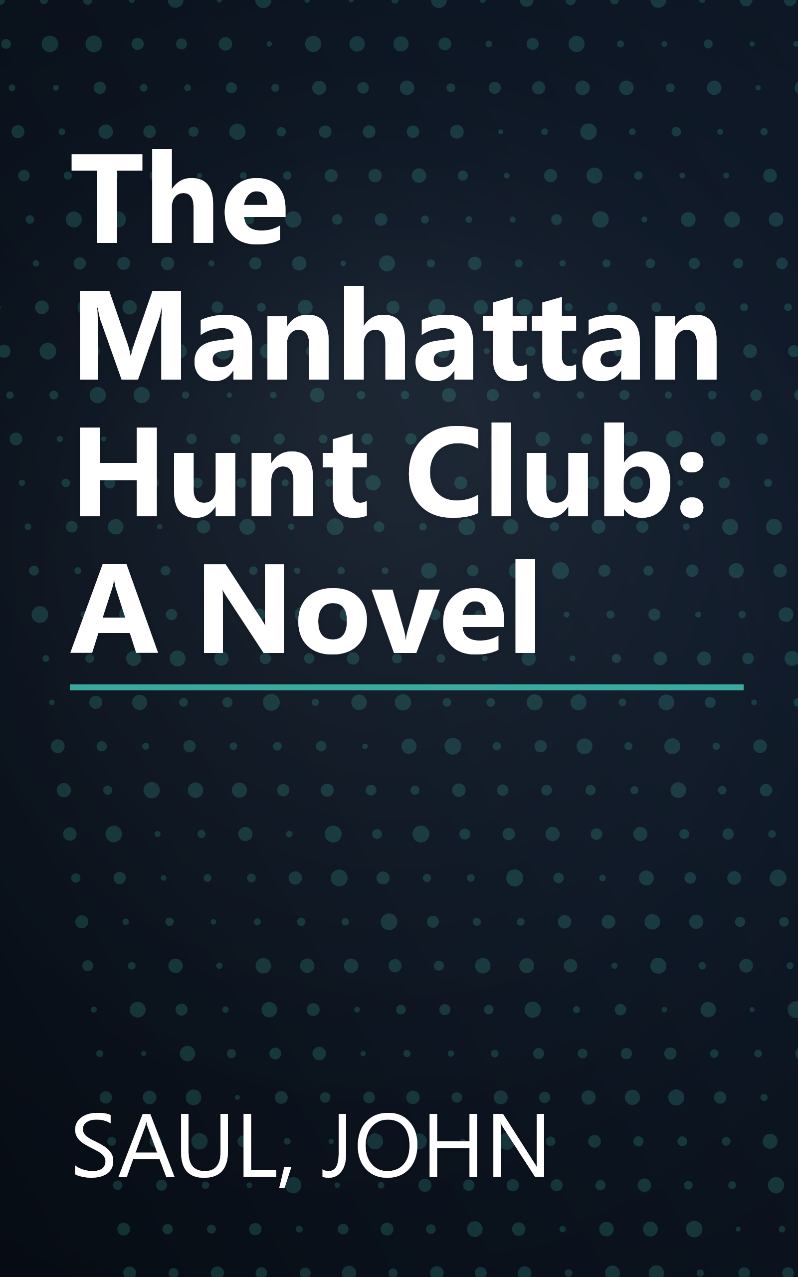 The Manhattan Hunt Club: A Novel book cover