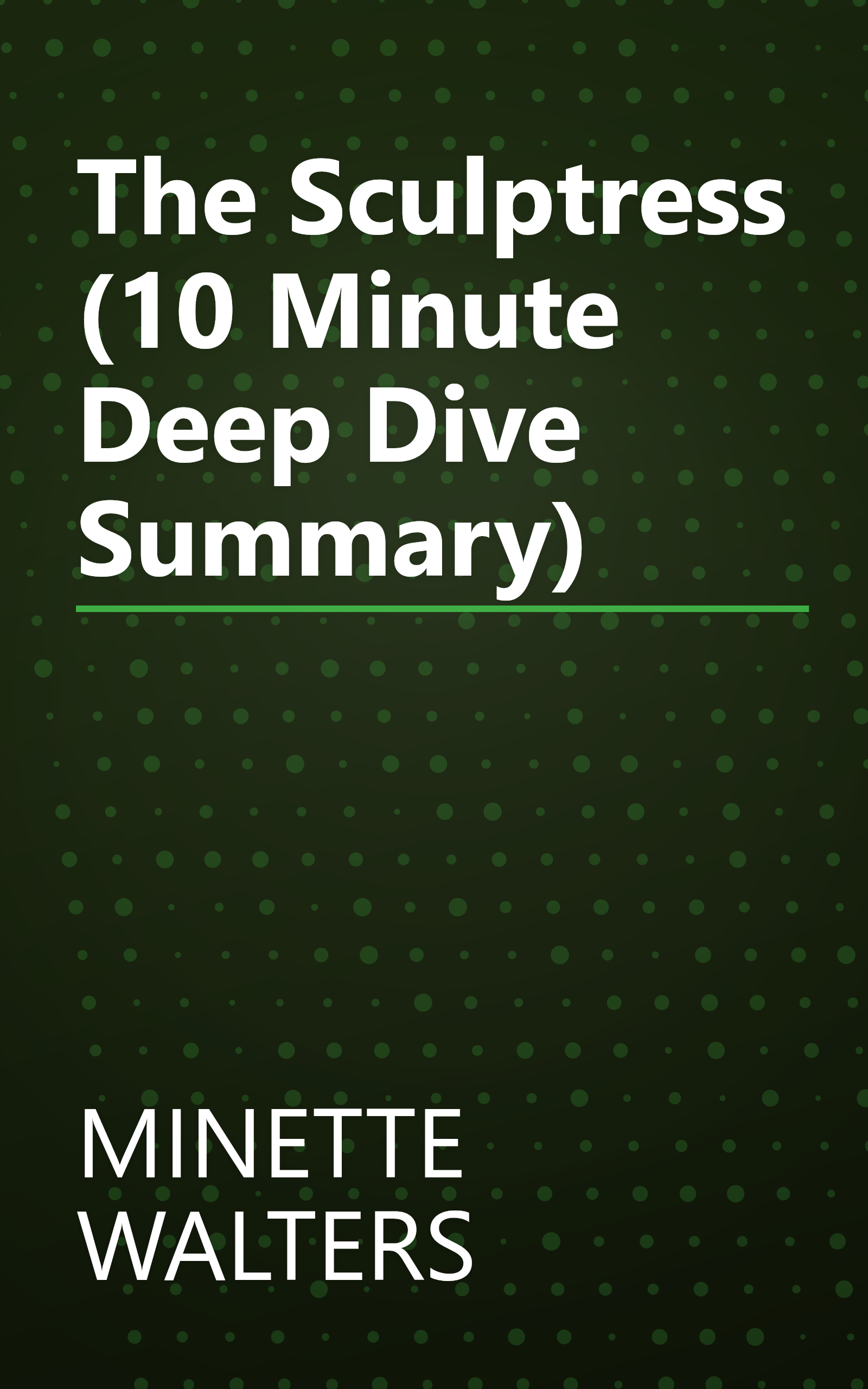 The Sculptress (10 Minute   Deep Dive Summary) book cover