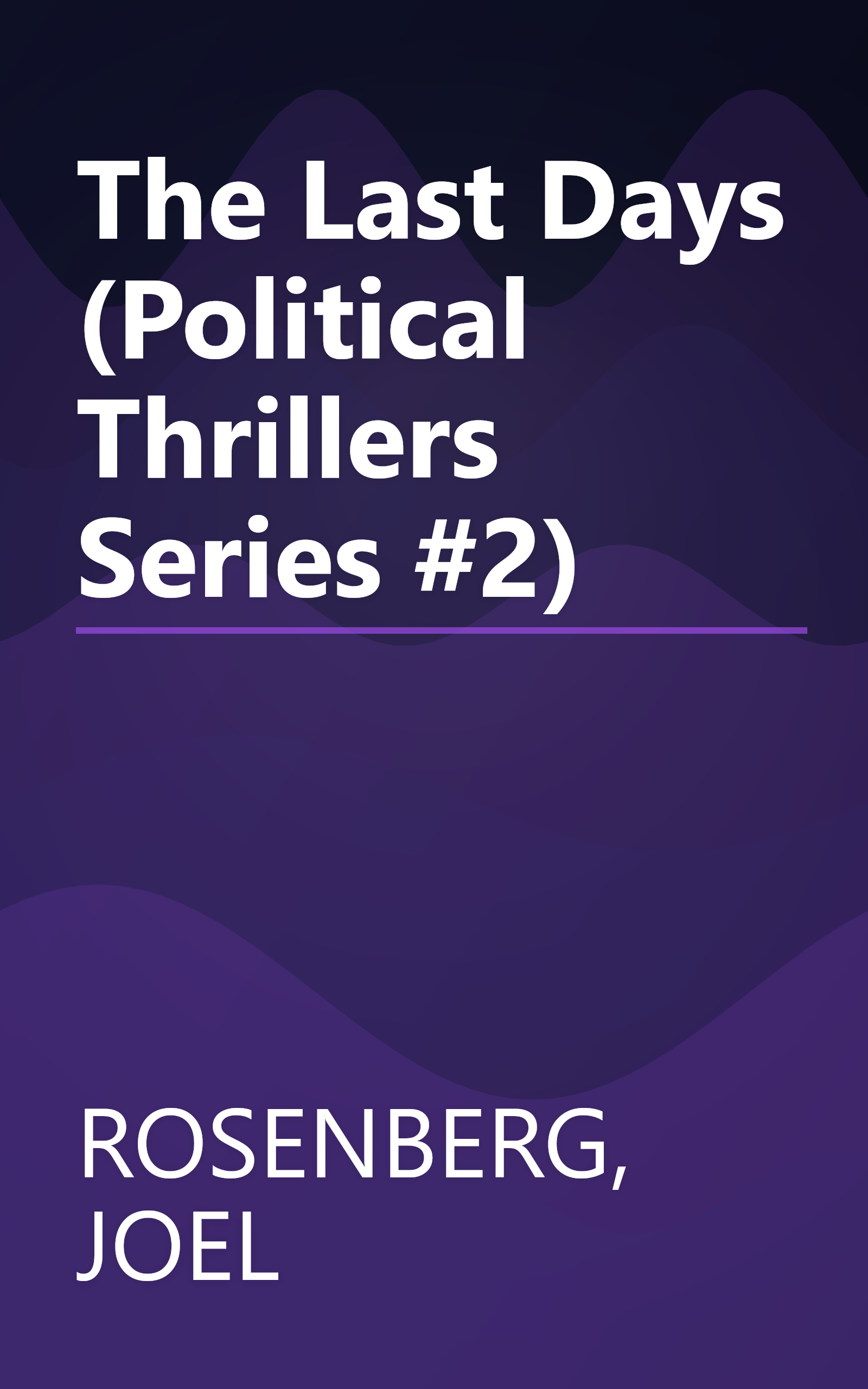 The Last Days (Political Thrillers Series #2) book cover