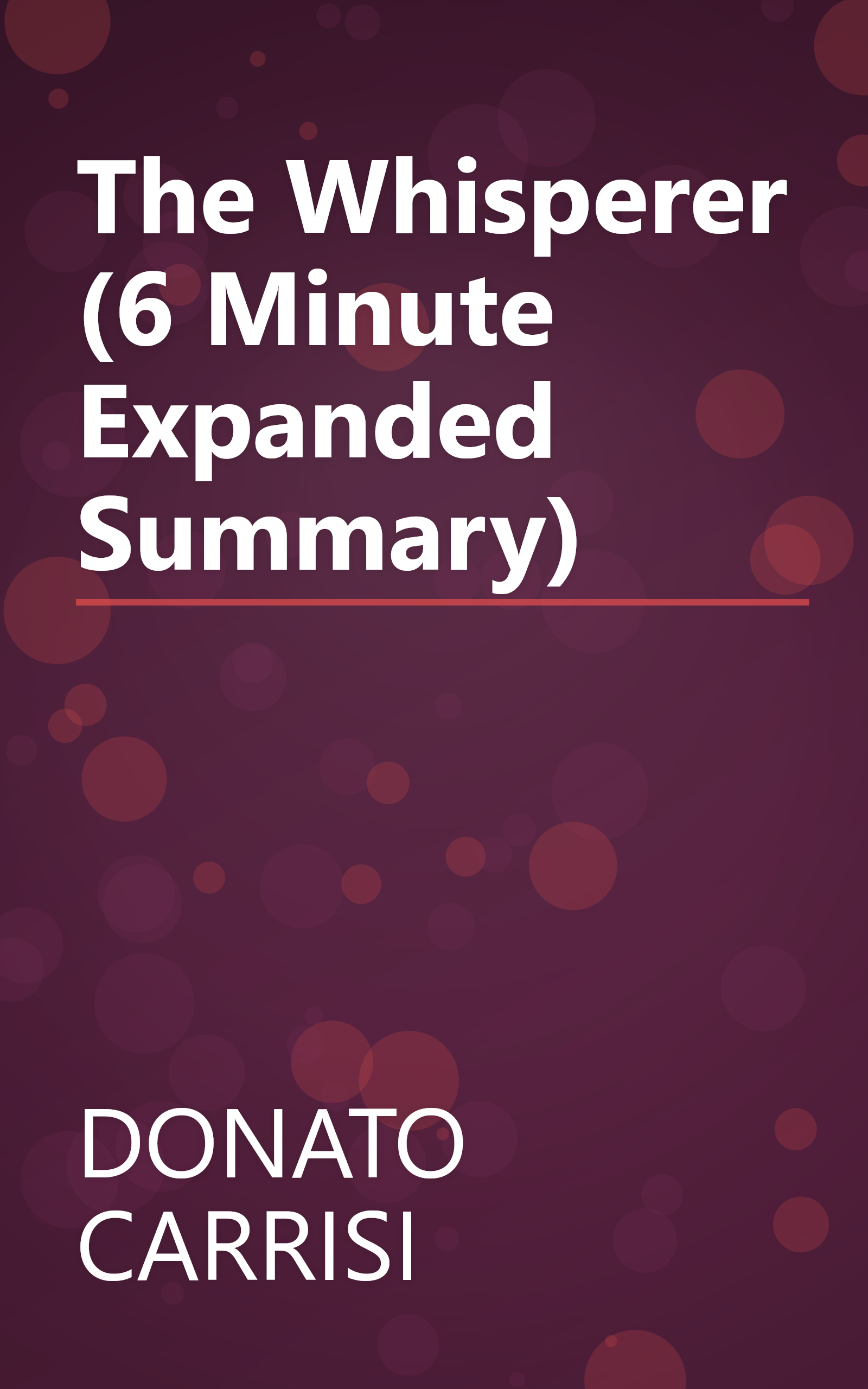 The Whisperer (6 Minute   Expanded Summary) book cover