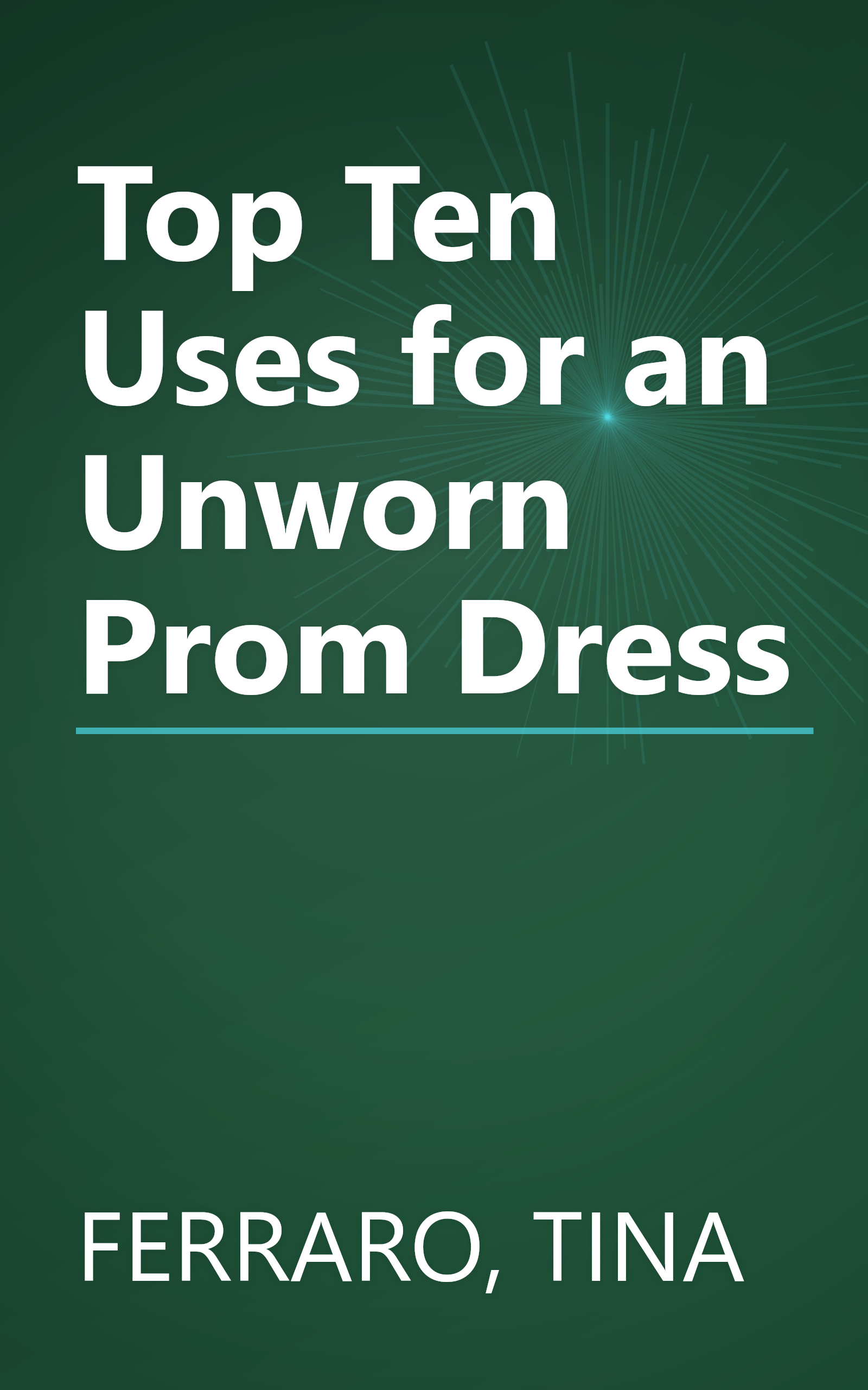 Top Ten Uses for an Unworn Prom Dress book cover