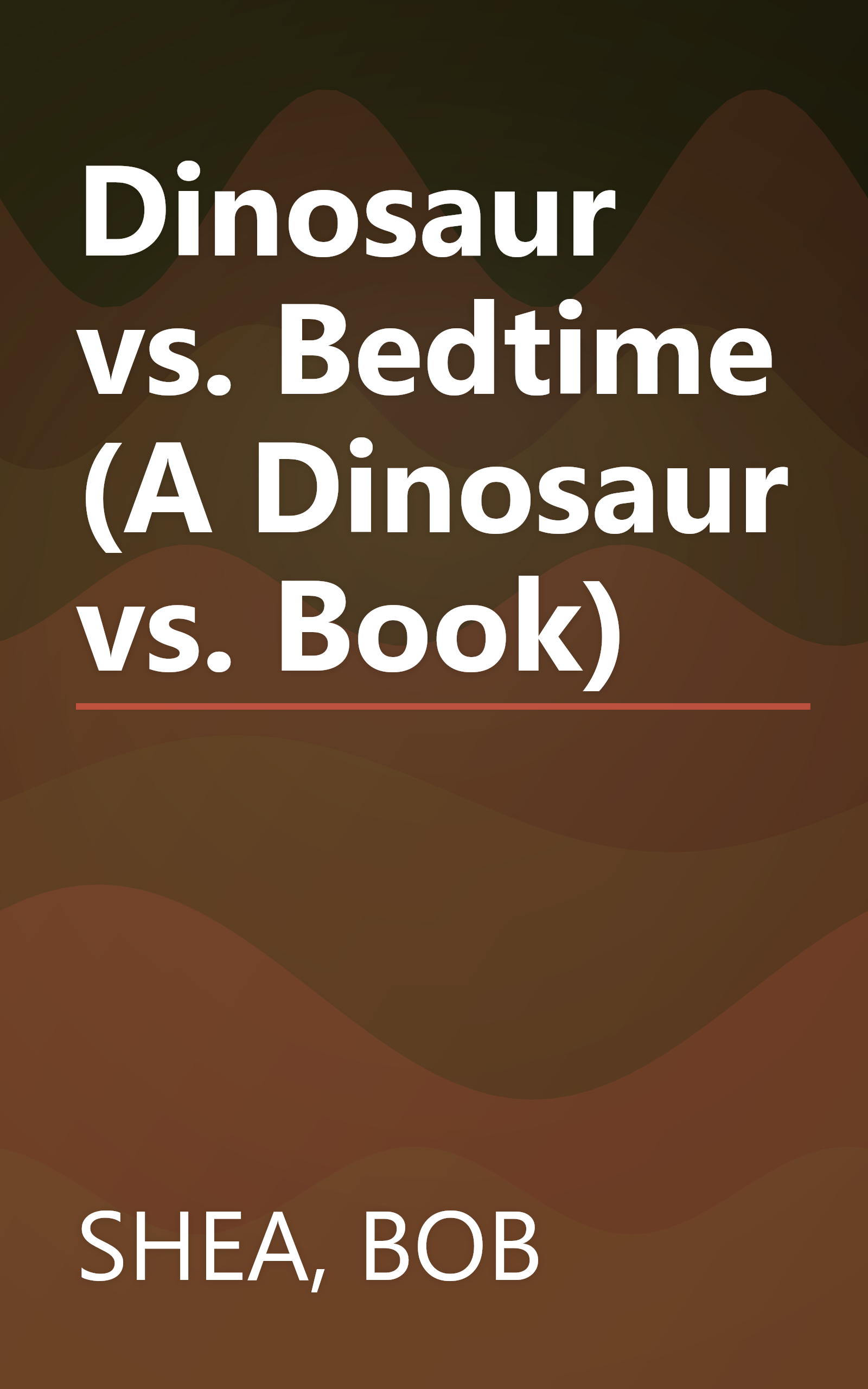 Dinosaur vs. Bedtime (A Dinosaur vs. Book) book cover