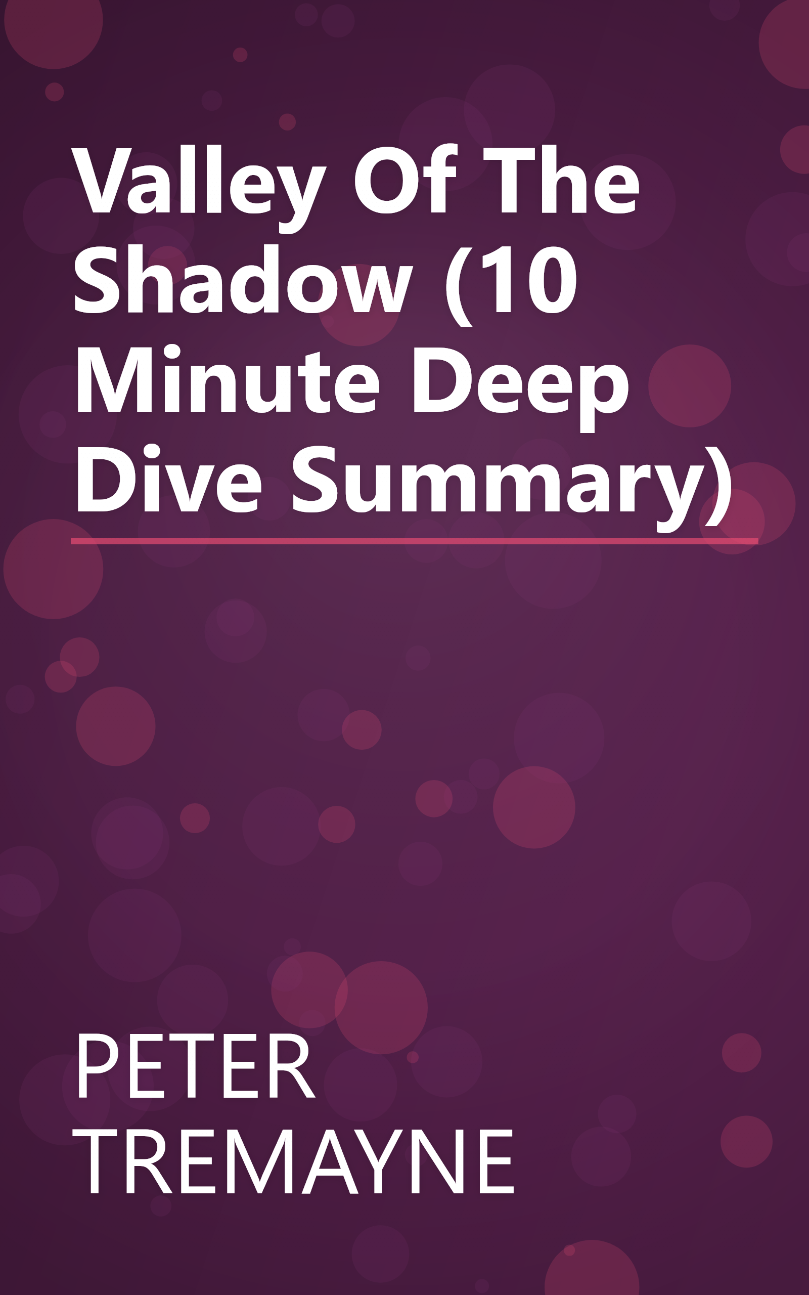 Valley Of The Shadow (10 Minute   Deep Dive Summary) book cover