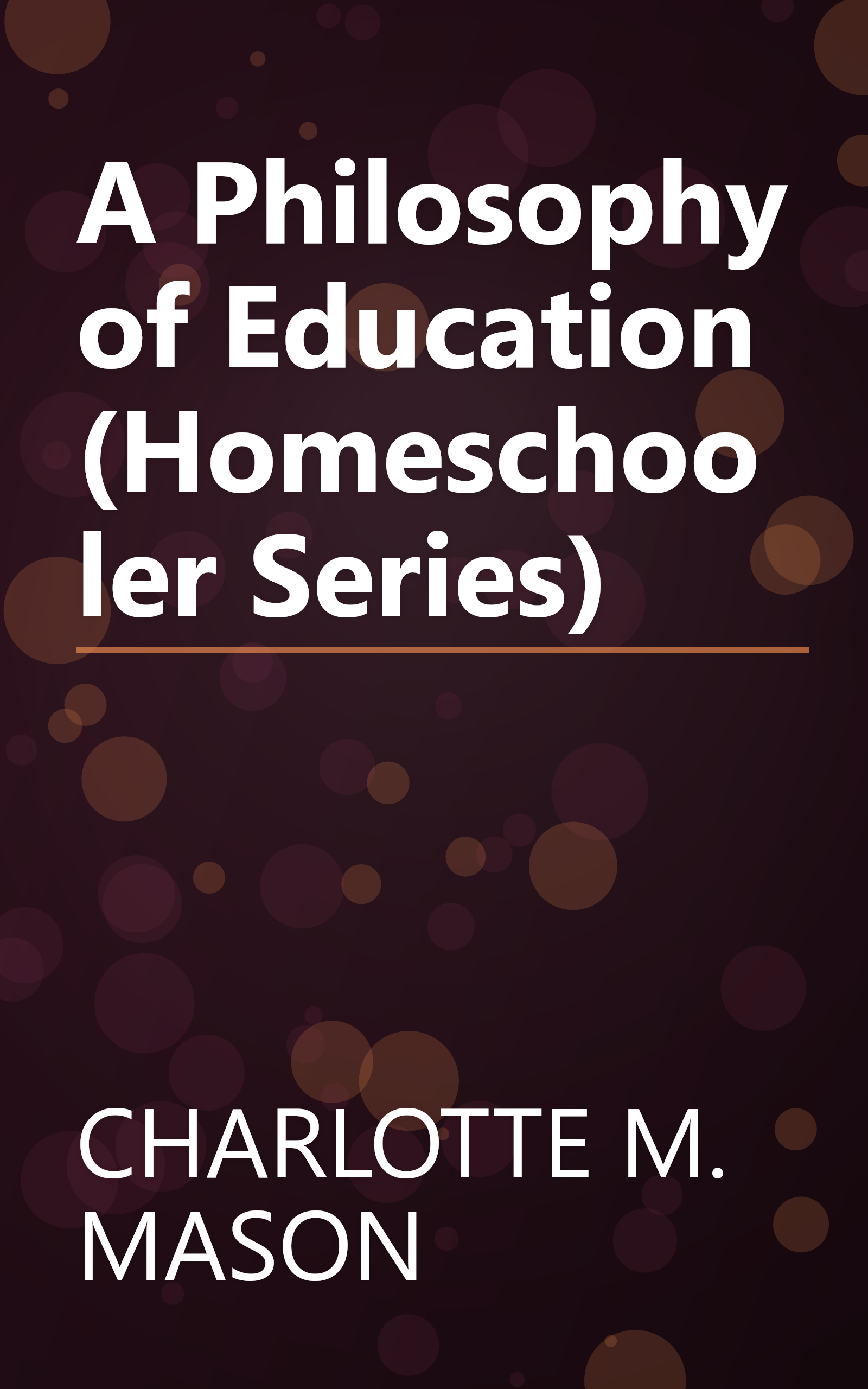 A Philosophy of Education (Homeschooler Series) book cover