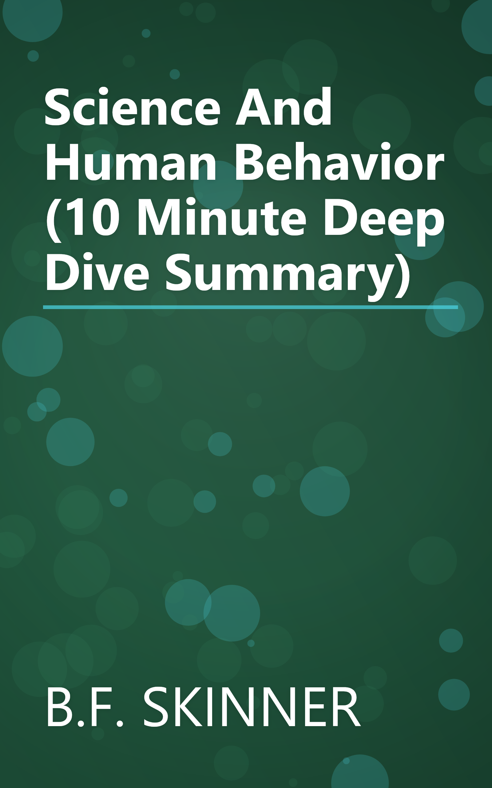 Science And Human Behavior (10 Minute   Deep Dive Summary) book cover