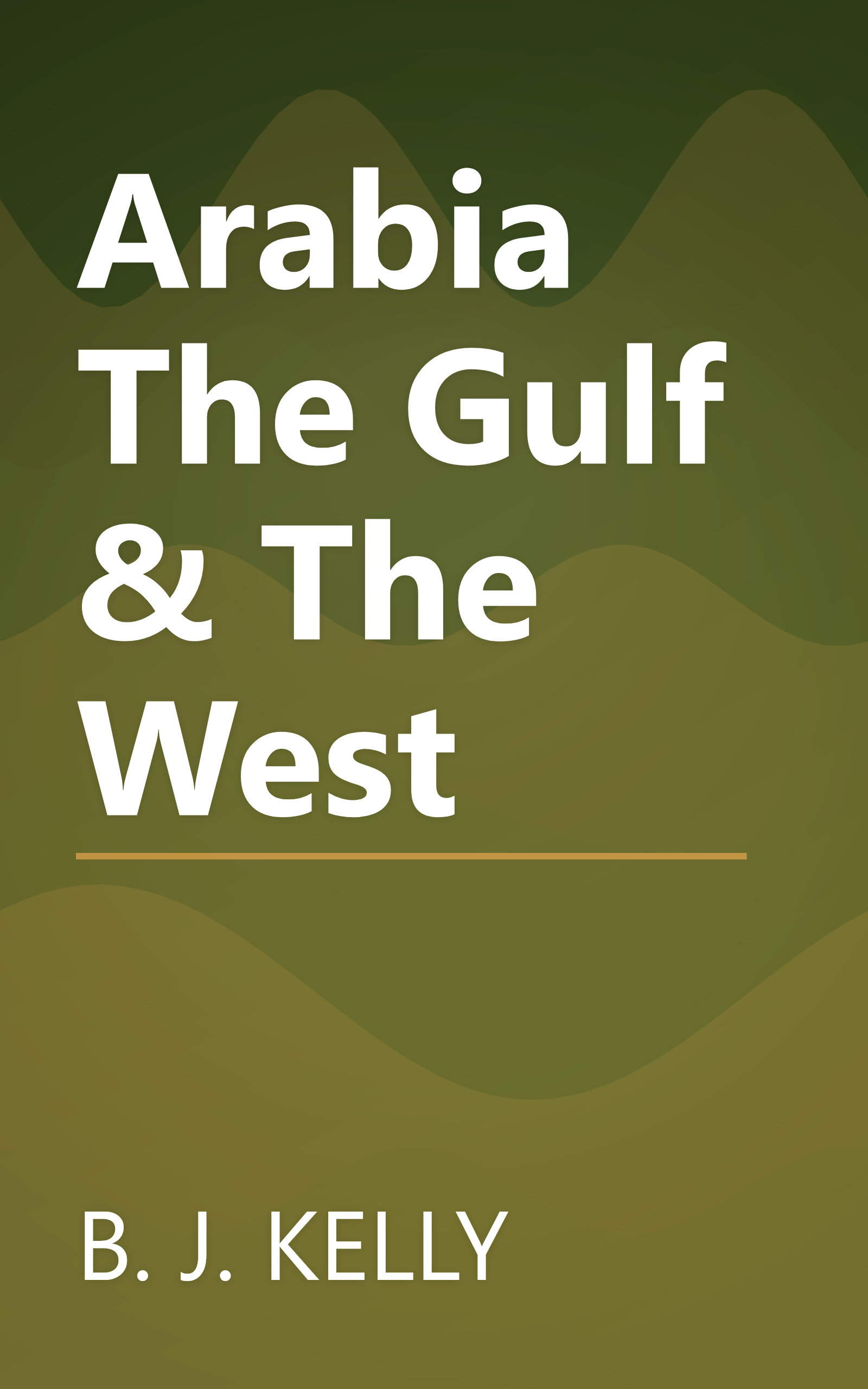 Arabia The Gulf & The West book cover