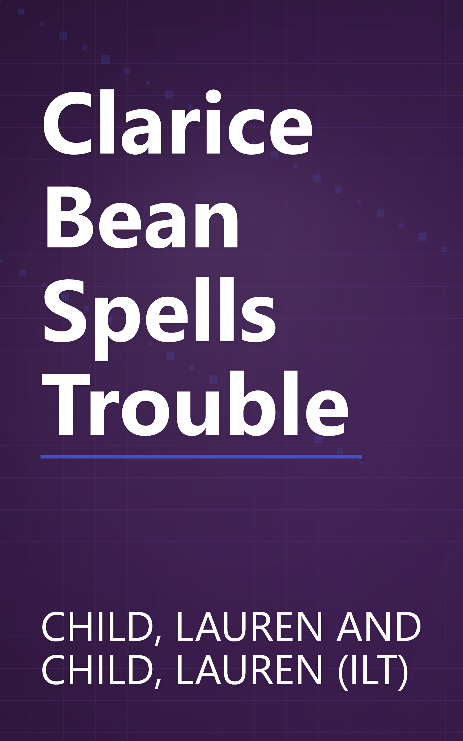 Clarice Bean Spells Trouble book cover
