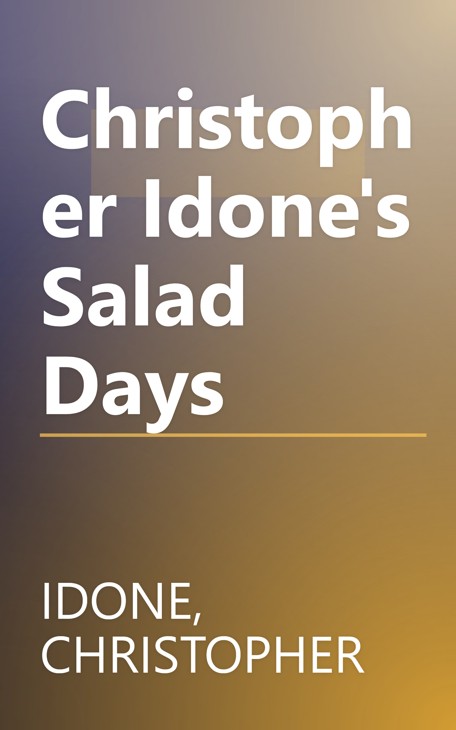 Christopher Idone's Salad Days book cover