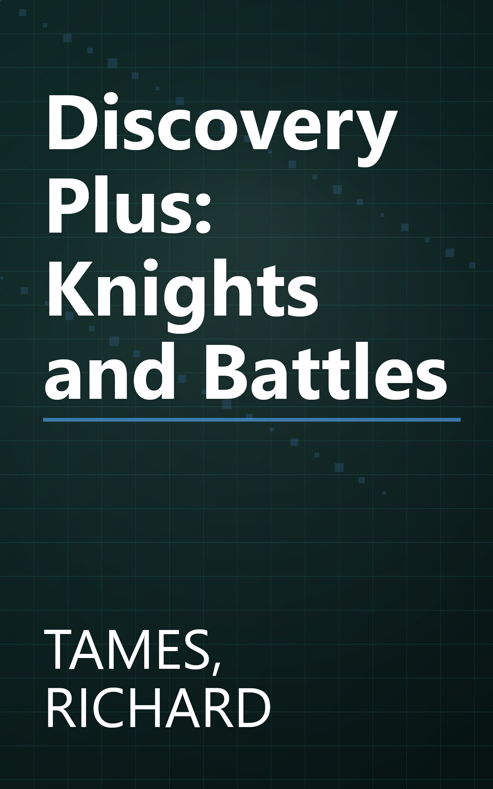 Discovery Plus: Knights and Battles book cover