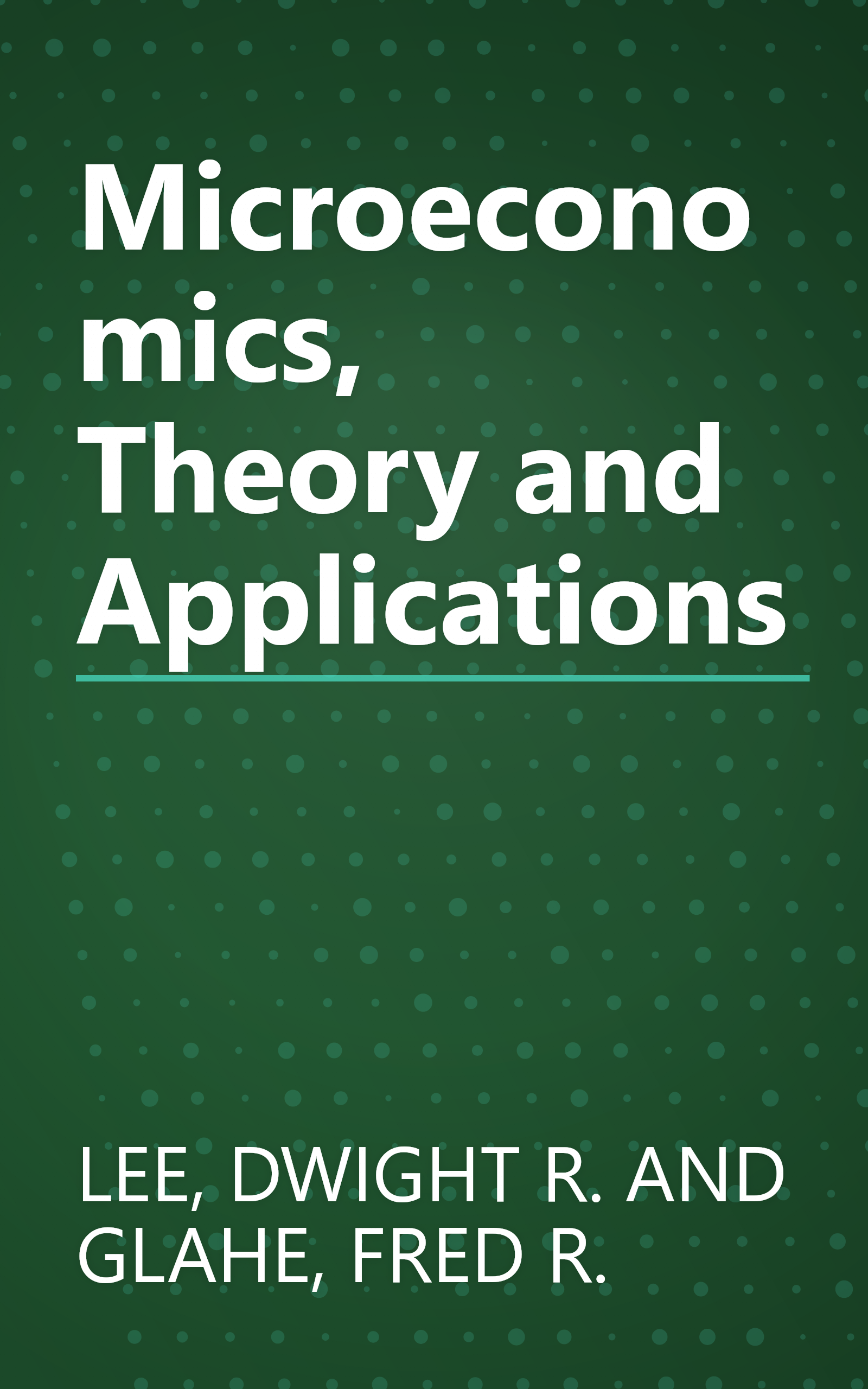 Microeconomics, Theory and Applications book cover