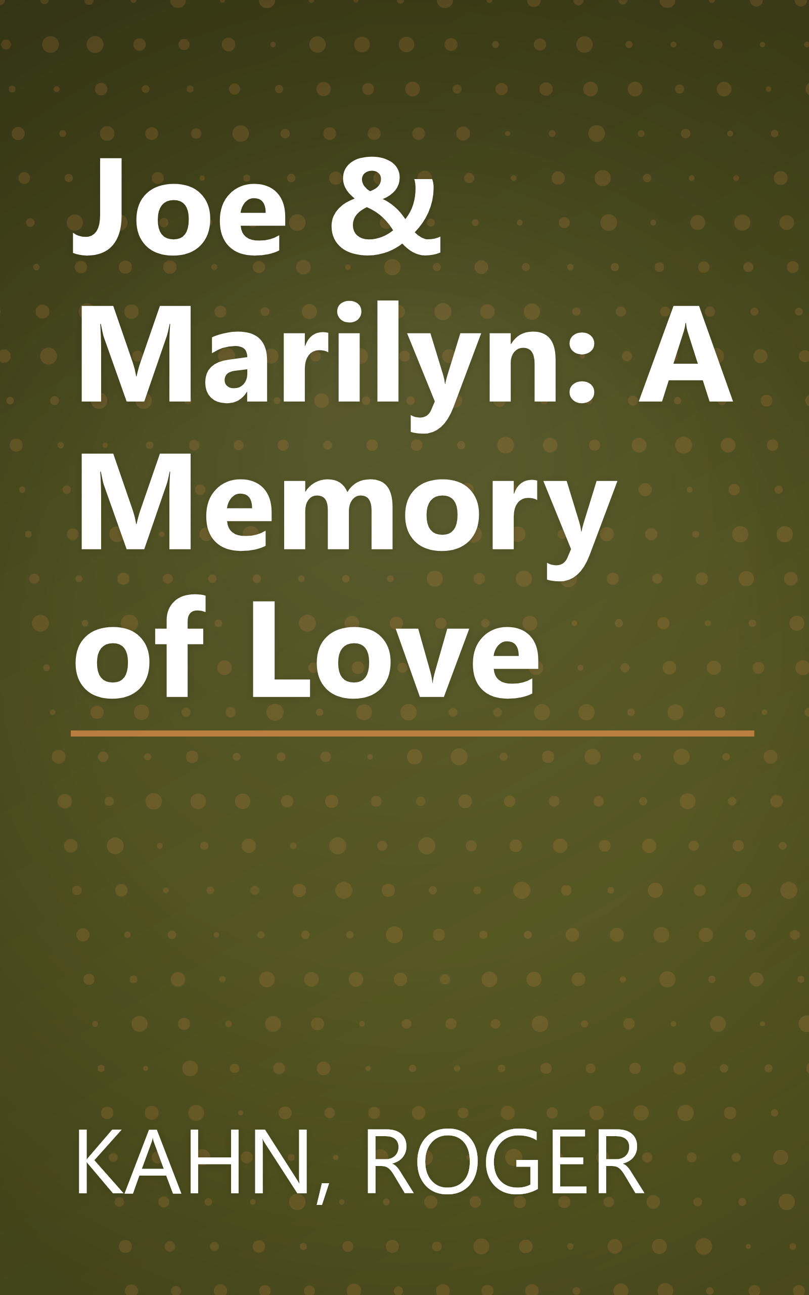Joe & Marilyn: A Memory of Love book cover