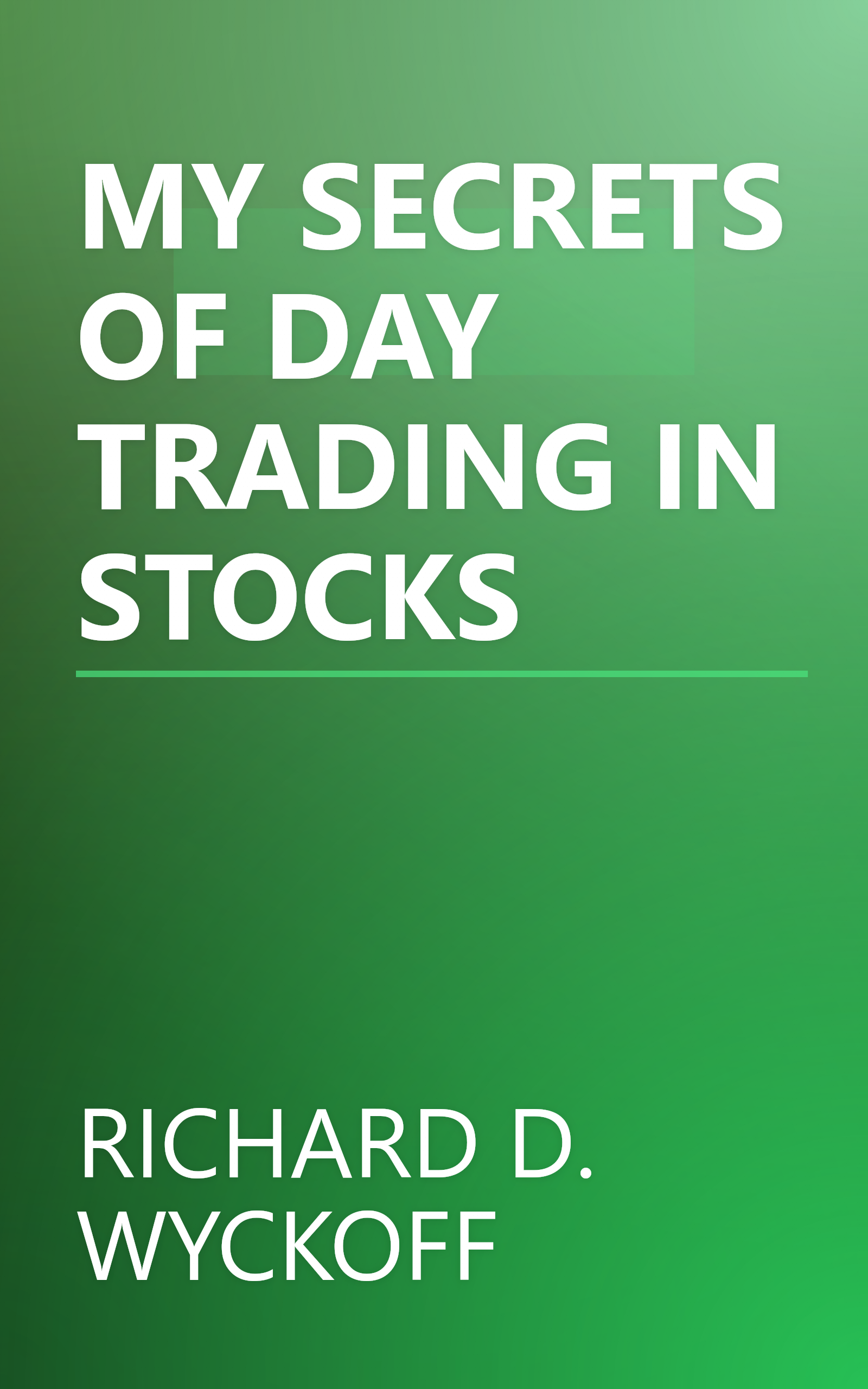 MY SECRETS OF DAY TRADING IN STOCKS book cover