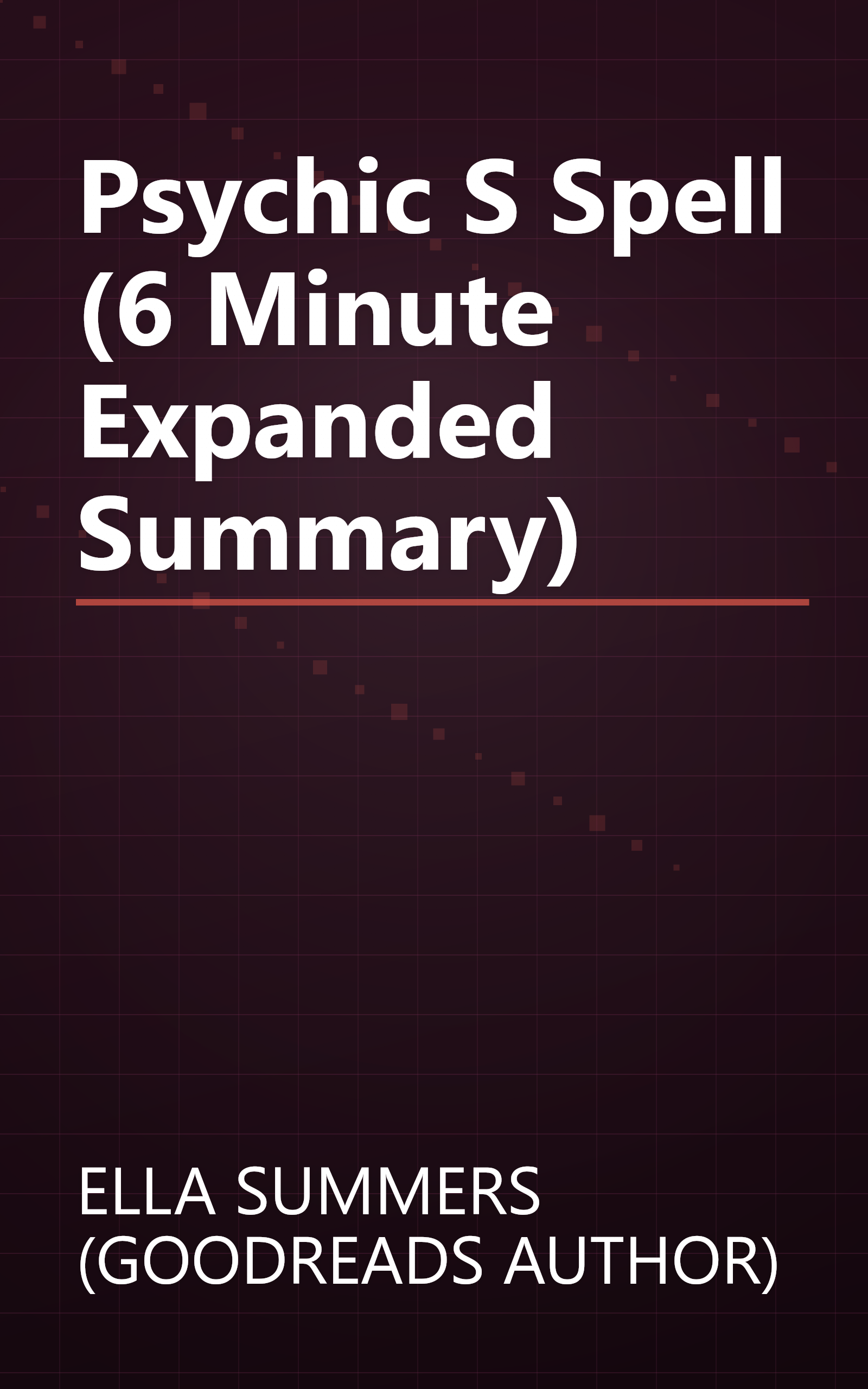 Psychic S Spell (6 Minute   Expanded Summary) book cover