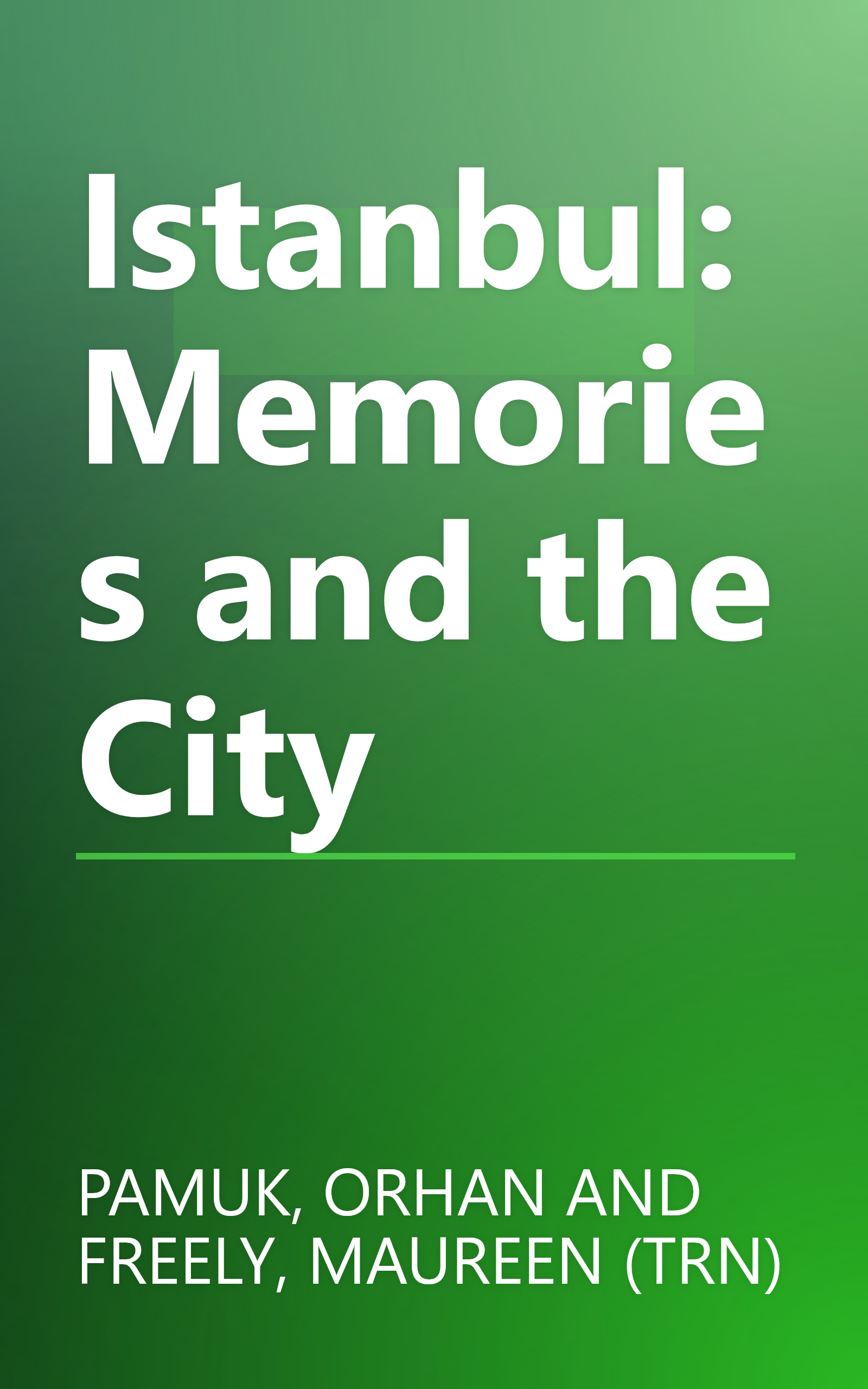 Istanbul: Memories and the City book cover