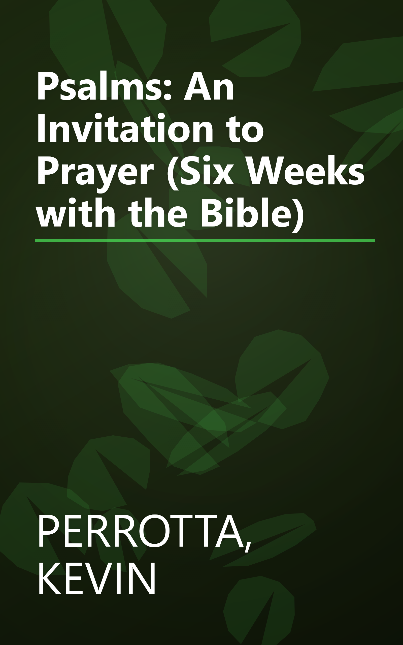 Psalms: An Invitation to Prayer (Six Weeks with the Bible) book cover