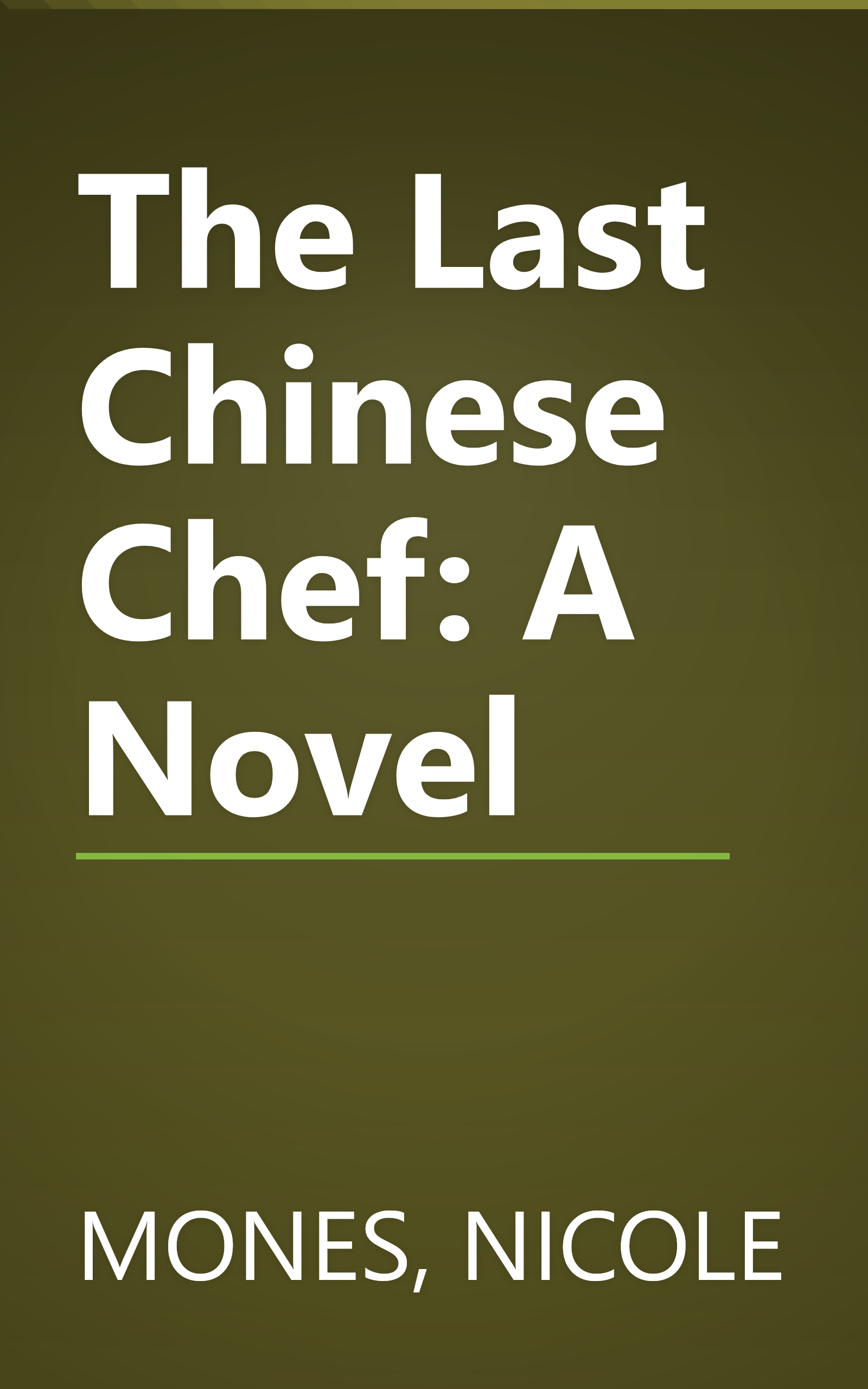 The Last Chinese Chef: A Novel book cover