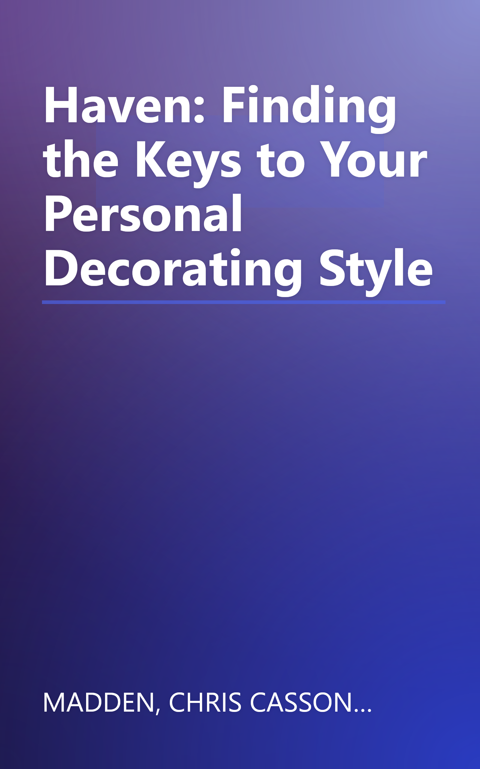 Haven: Finding the Keys to Your Personal Decorating Style book cover