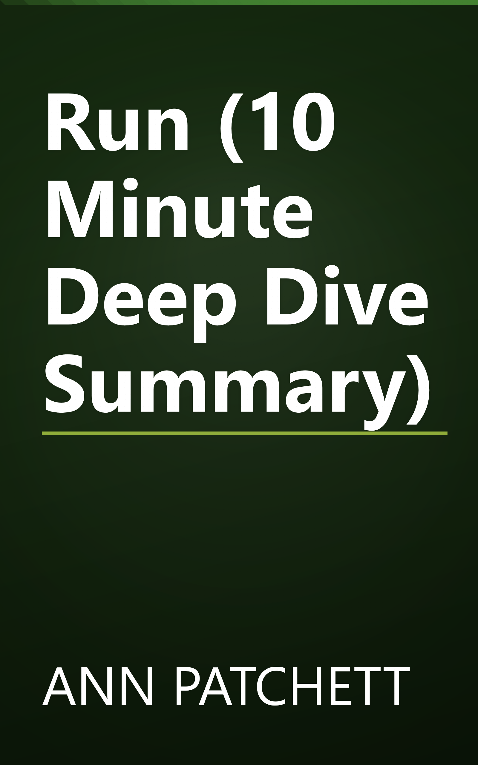 Run (10 Minute   Deep Dive Summary) book cover