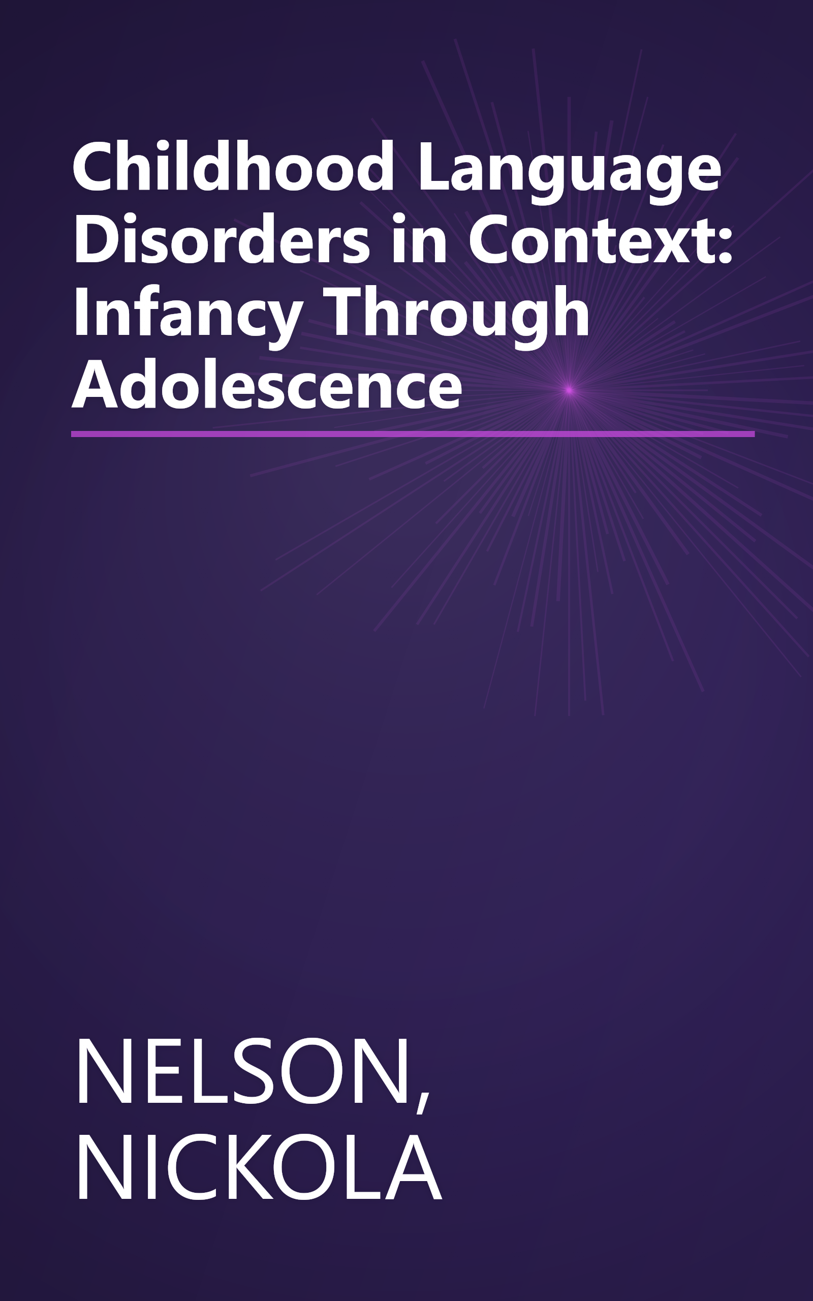 Childhood Language Disorders in Context: Infancy Through Adolescence book cover
