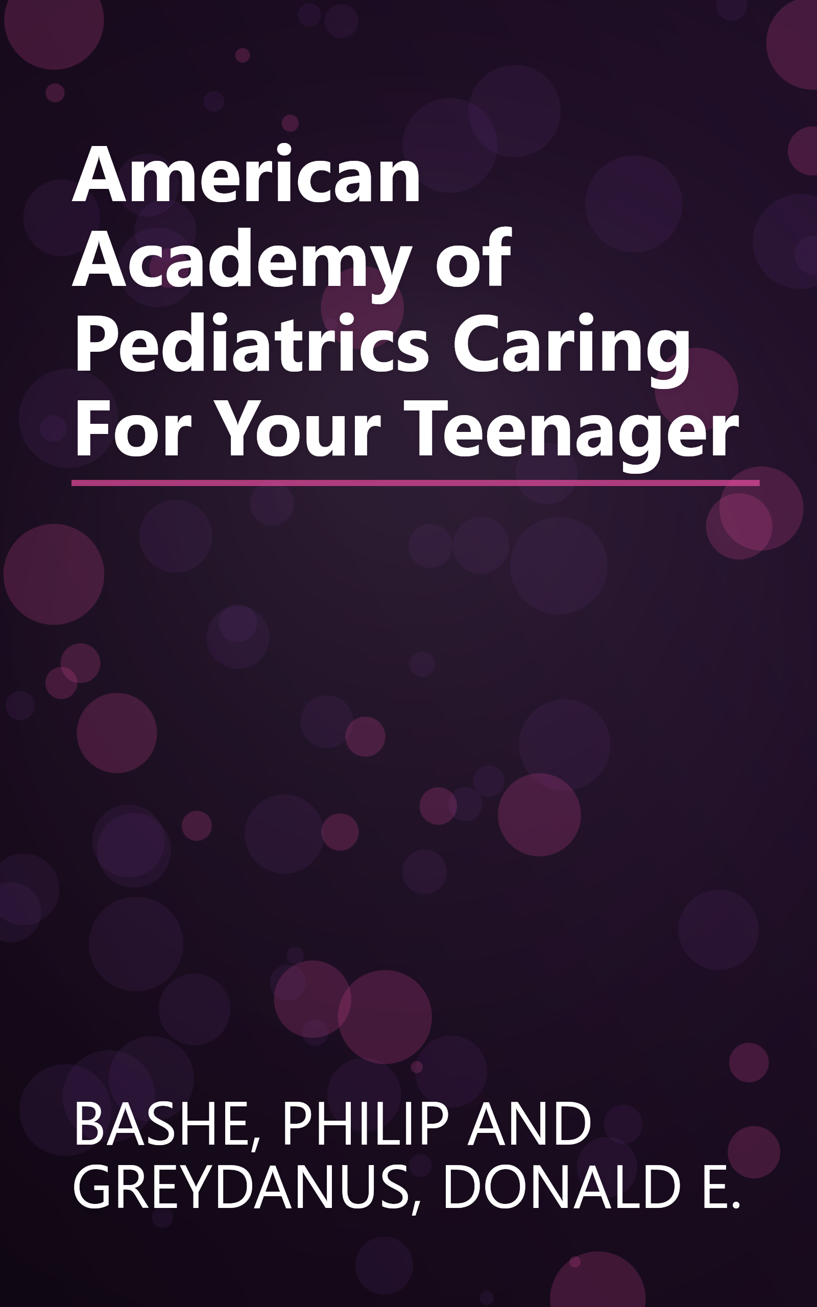 American Academy of Pediatrics Caring For Your Teenager book cover