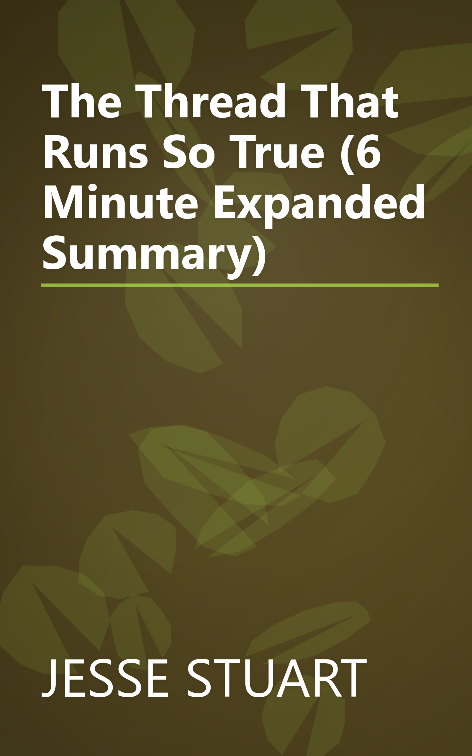 The Thread That Runs So True (6 Minute   Expanded Summary) book cover