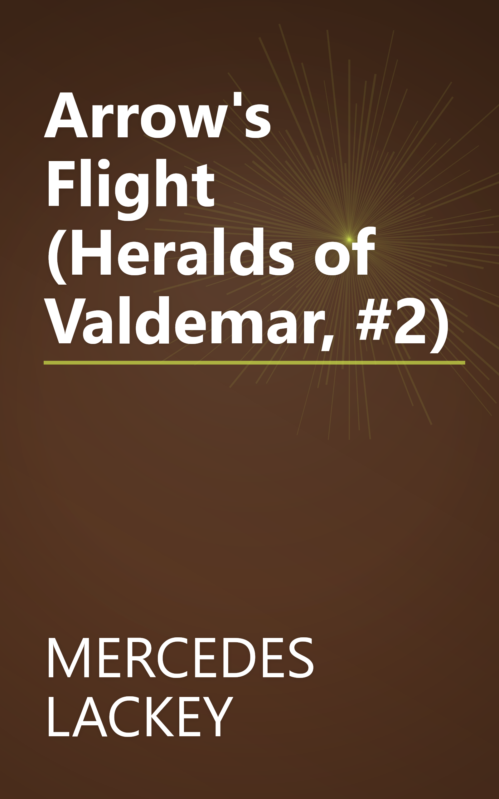 Arrow's Flight (Heralds of Valdemar, #2) book cover