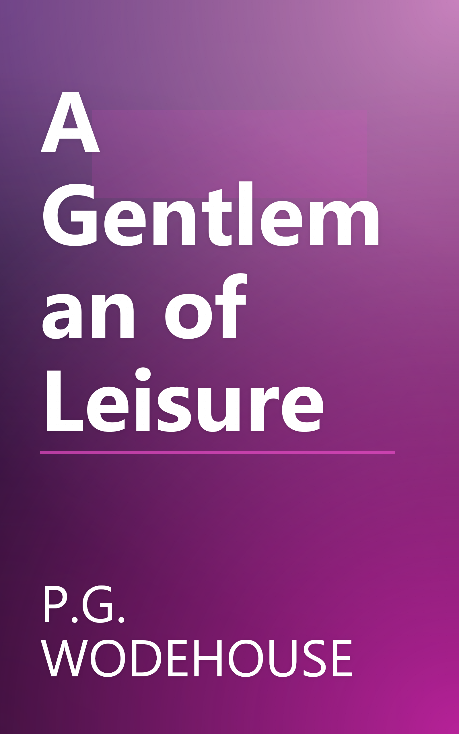 A Gentleman of Leisure book cover