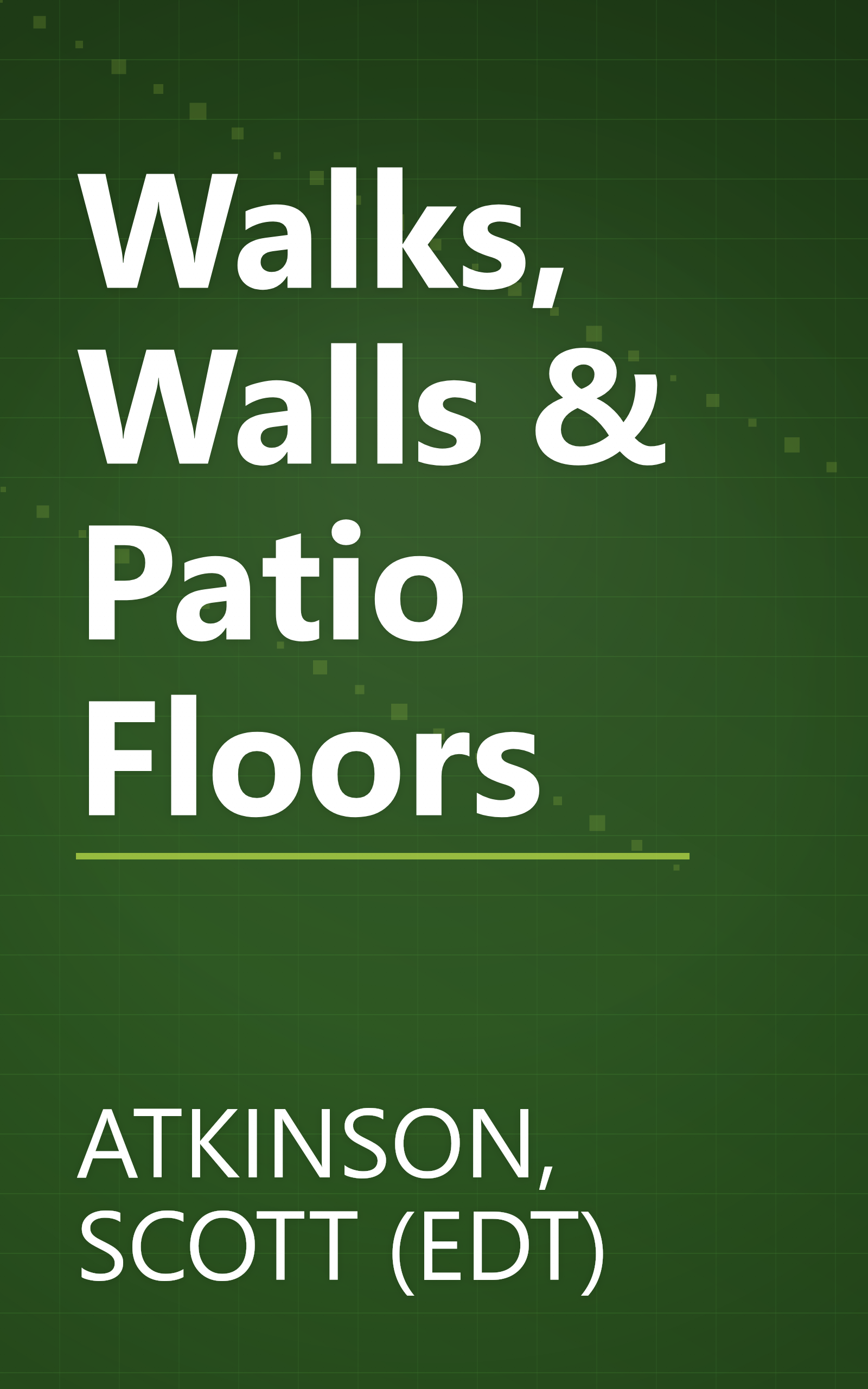 Walks, Walls & Patio Floors book cover
