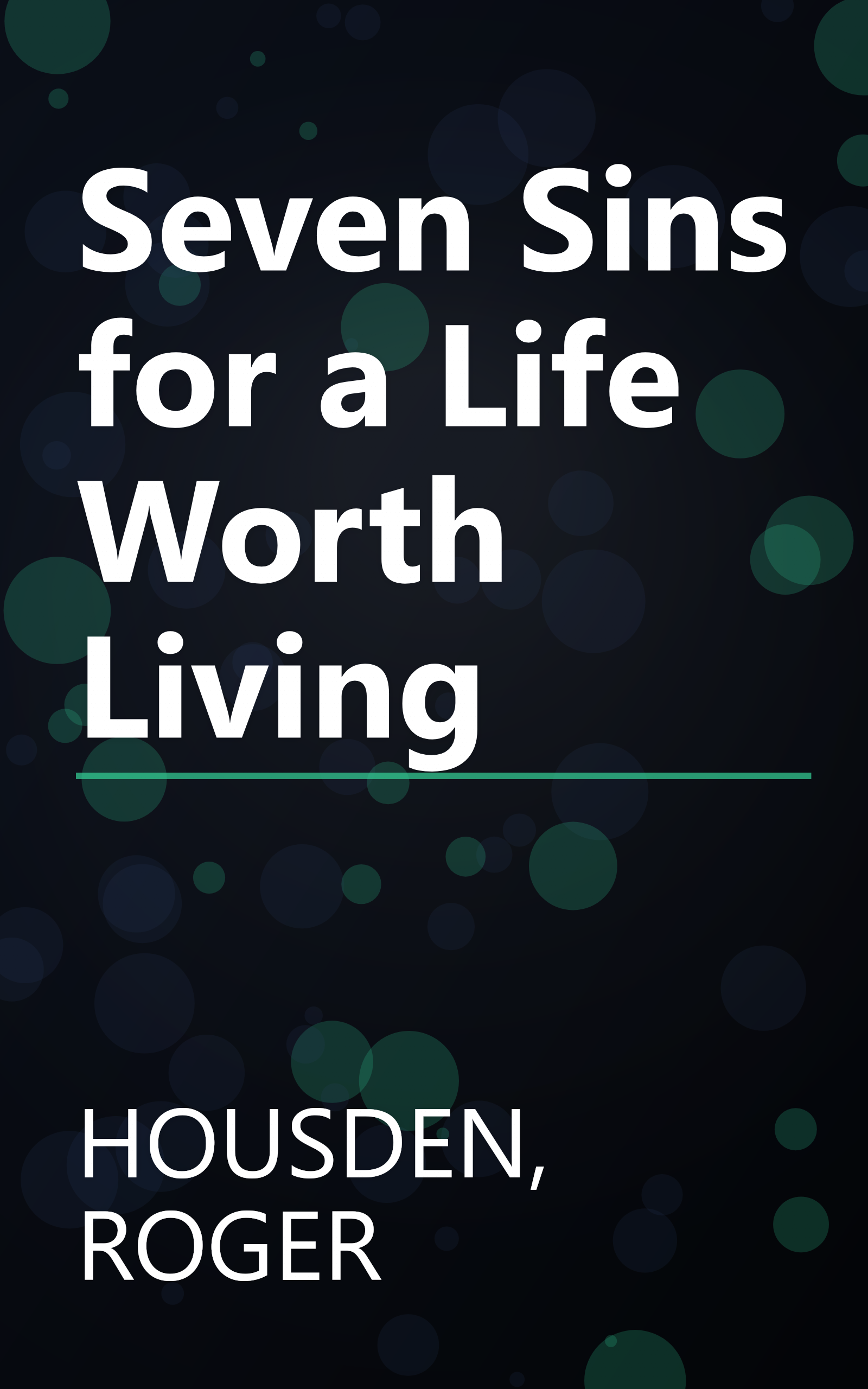 Seven Sins for a Life Worth Living book cover